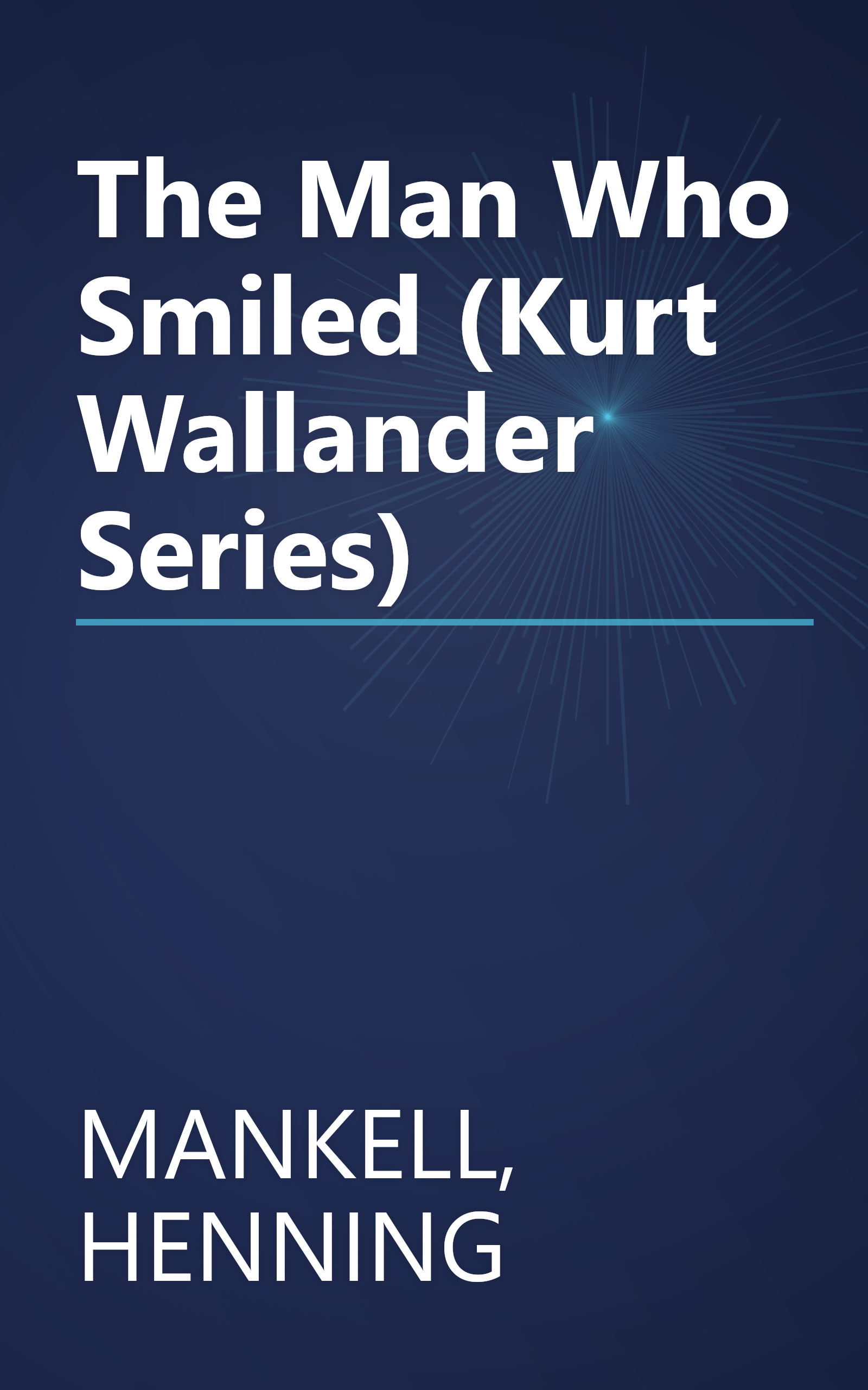The Man Who Smiled (Kurt Wallander Series) book cover