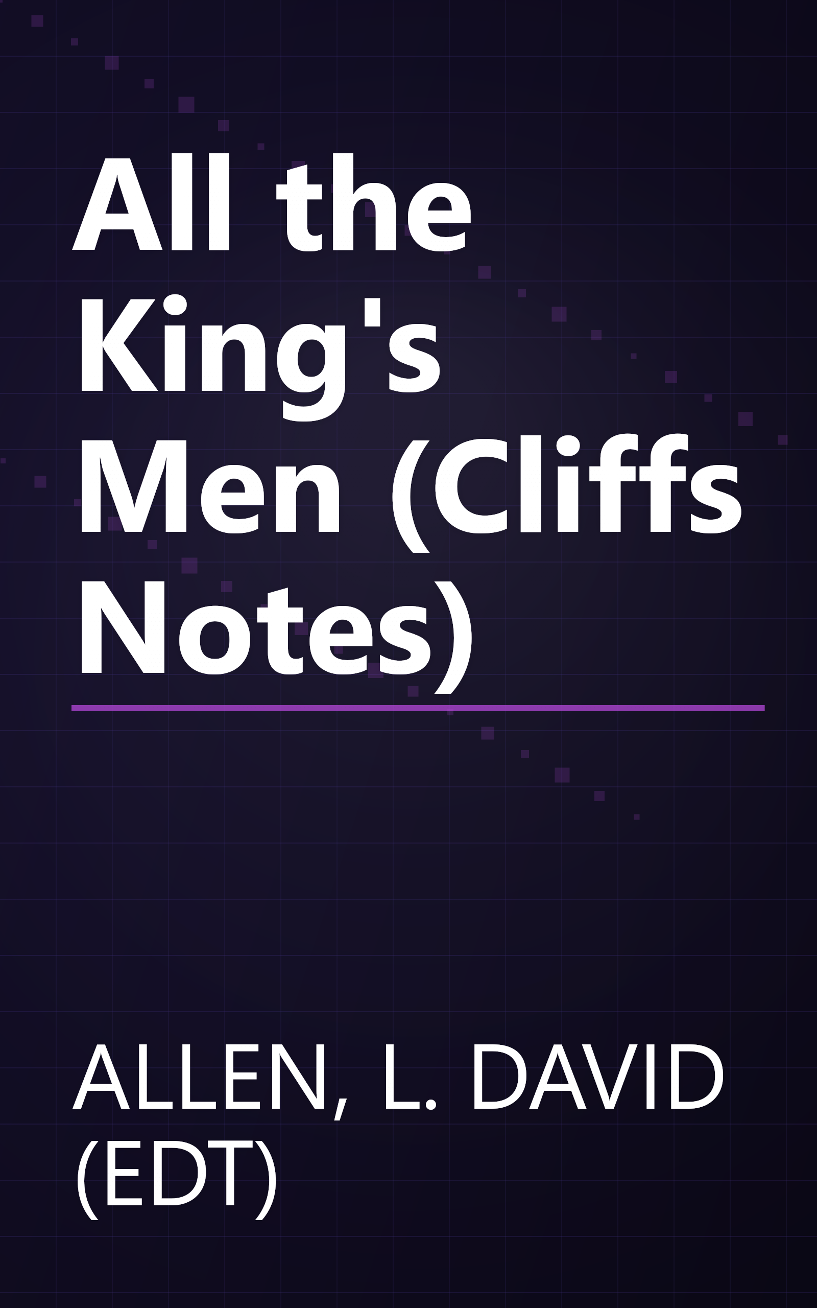 All the King's Men (Cliffs Notes) book cover