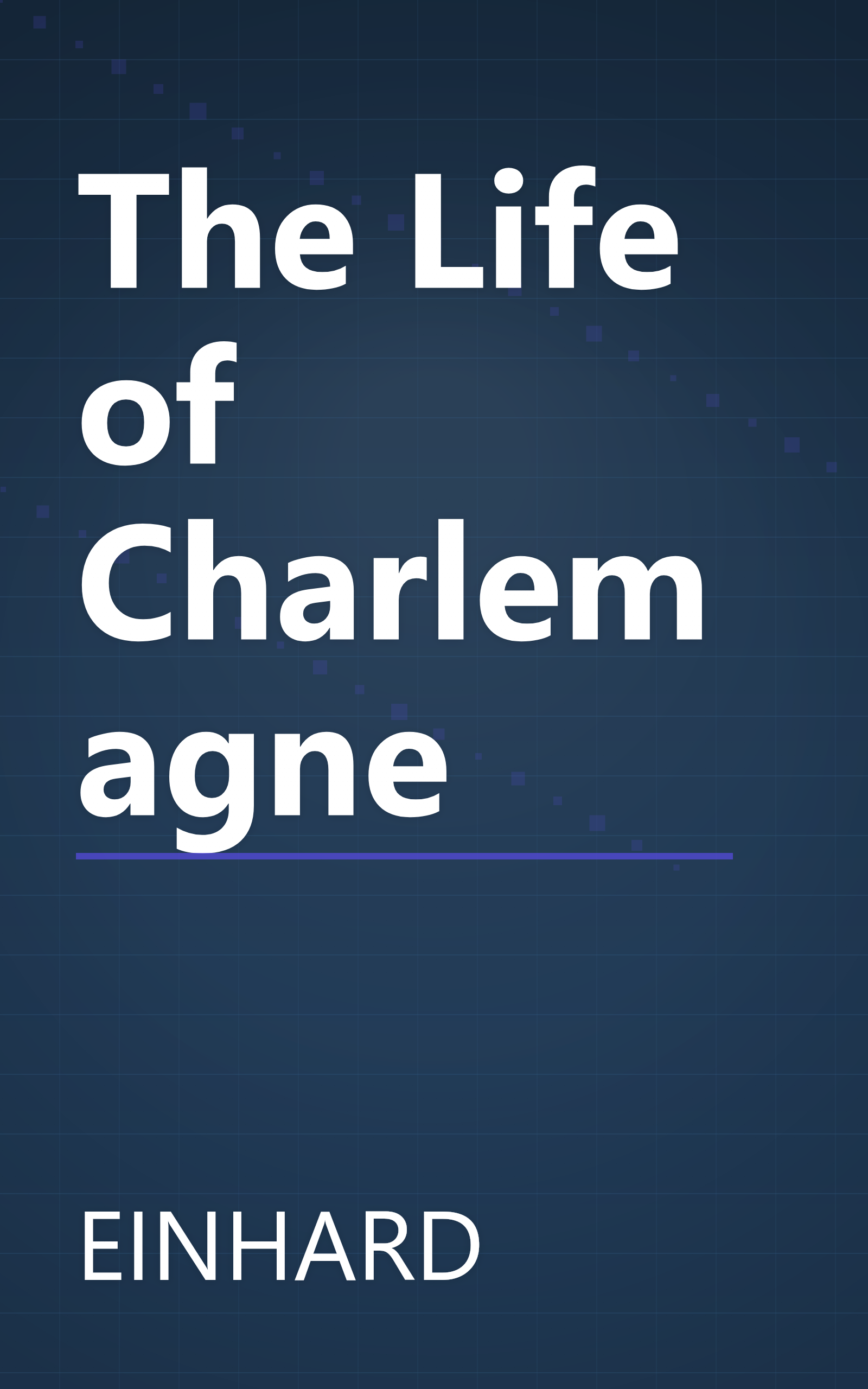 The Life of Charlemagne book cover