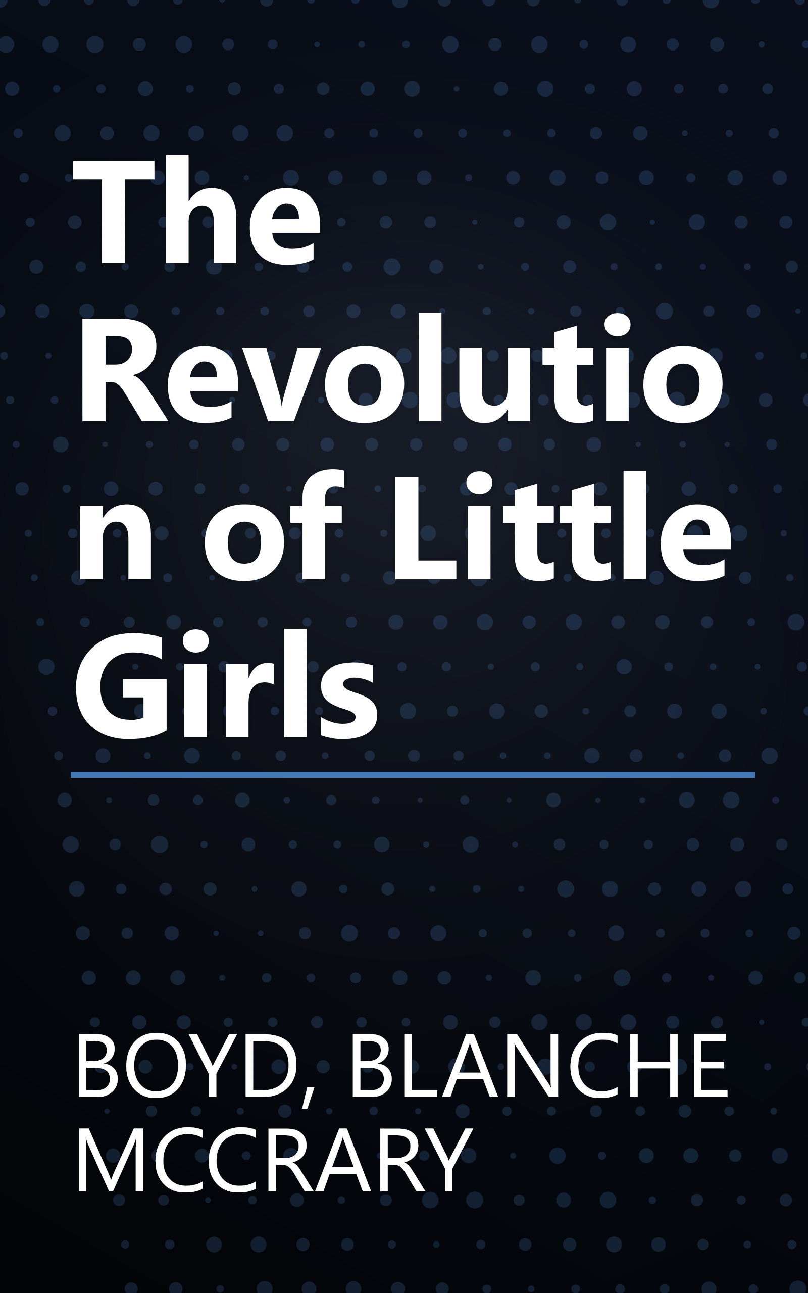 The Revolution of Little Girls book cover