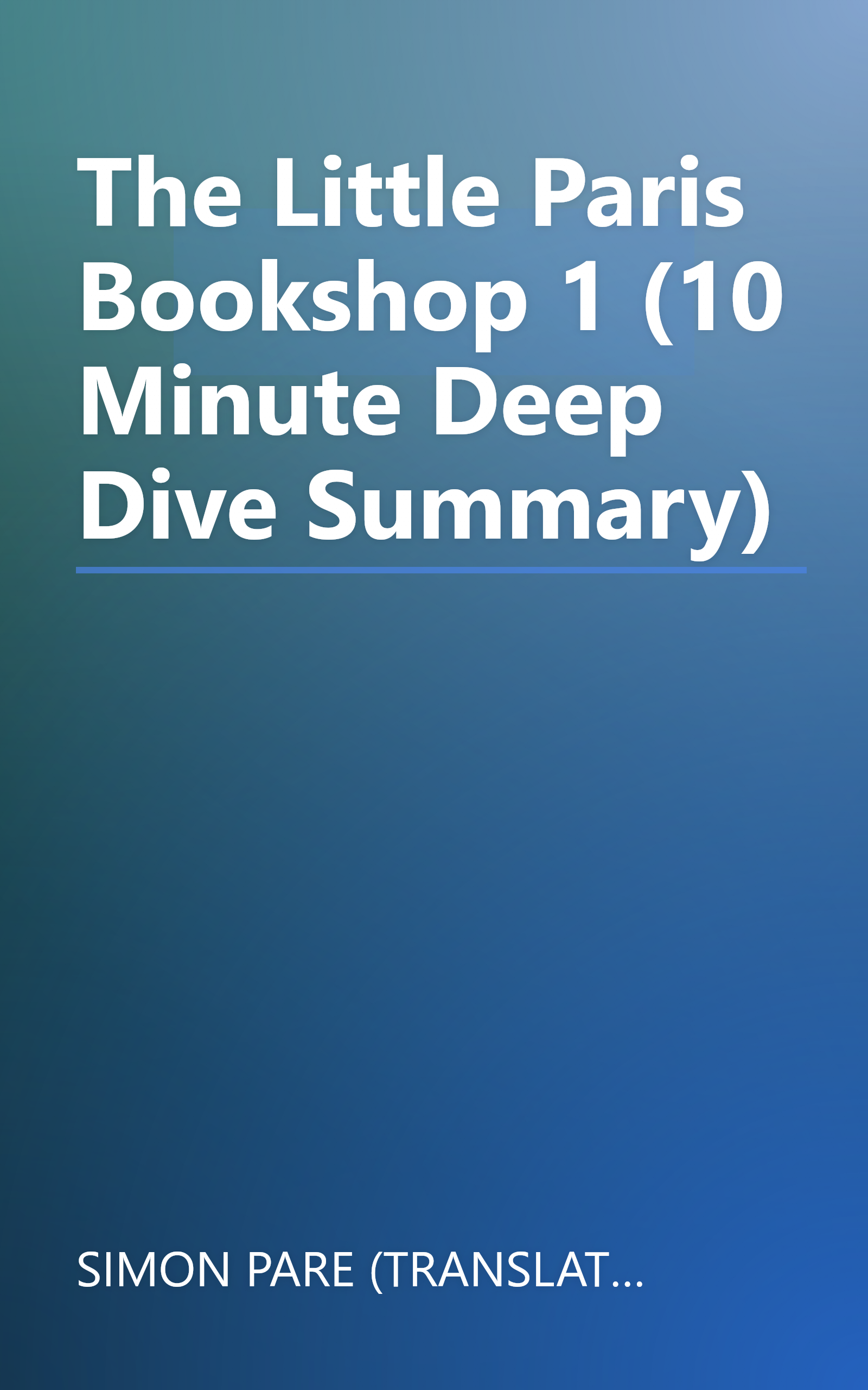 The Little Paris Bookshop 1 (10 Minute   Deep Dive Summary) book cover