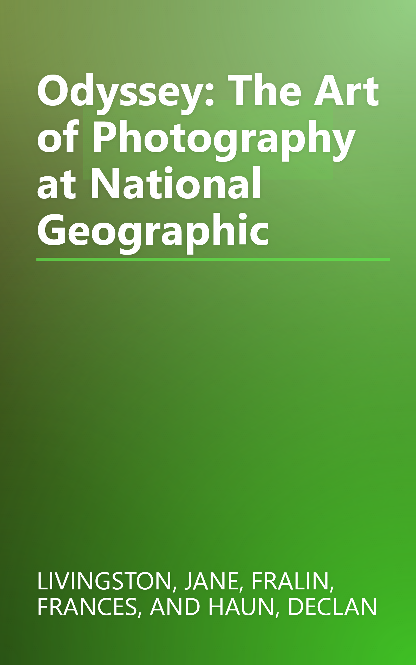 Odyssey: The Art of Photography at National Geographic book cover