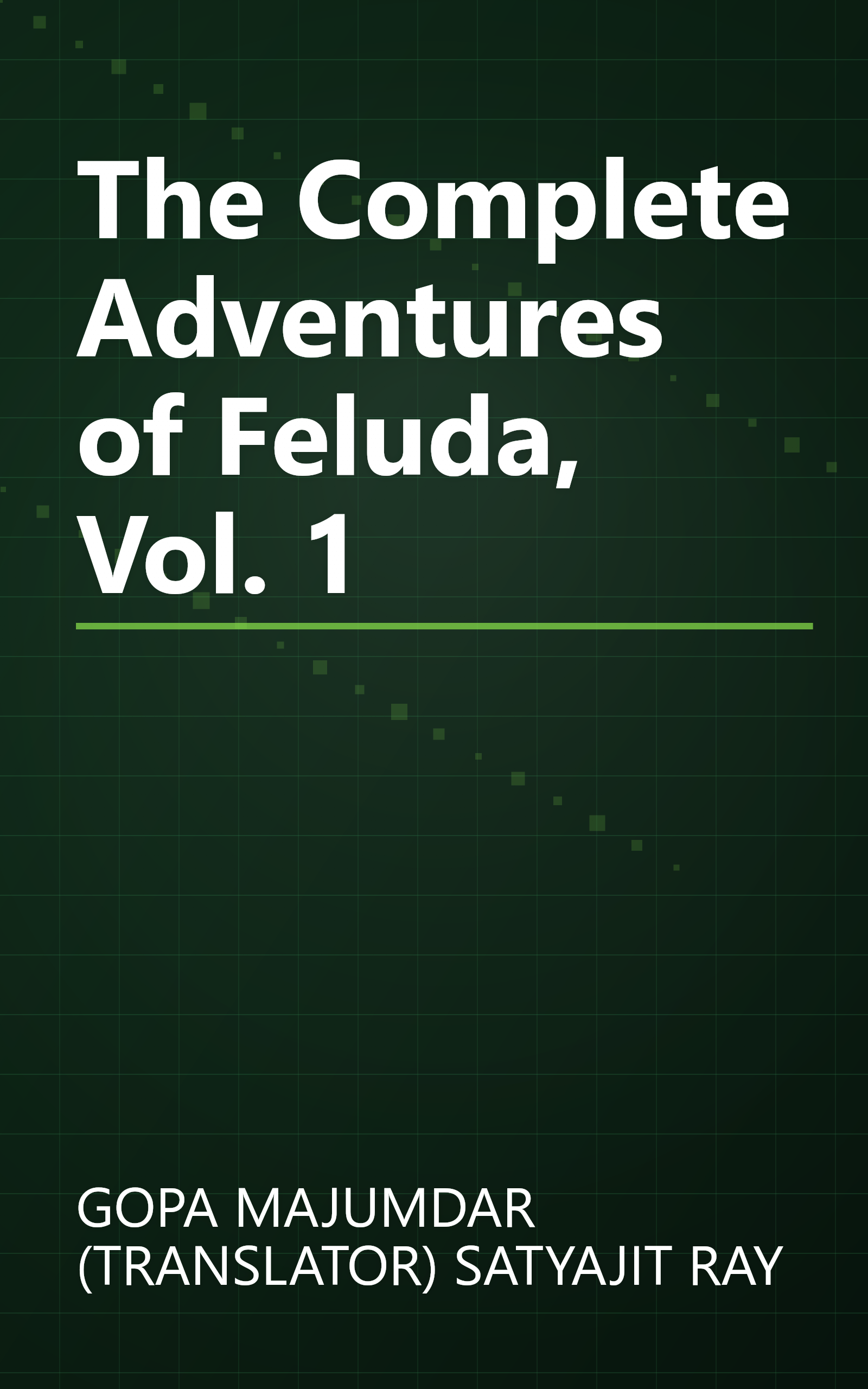 The Complete Adventures of Feluda, Vol. 1 book cover