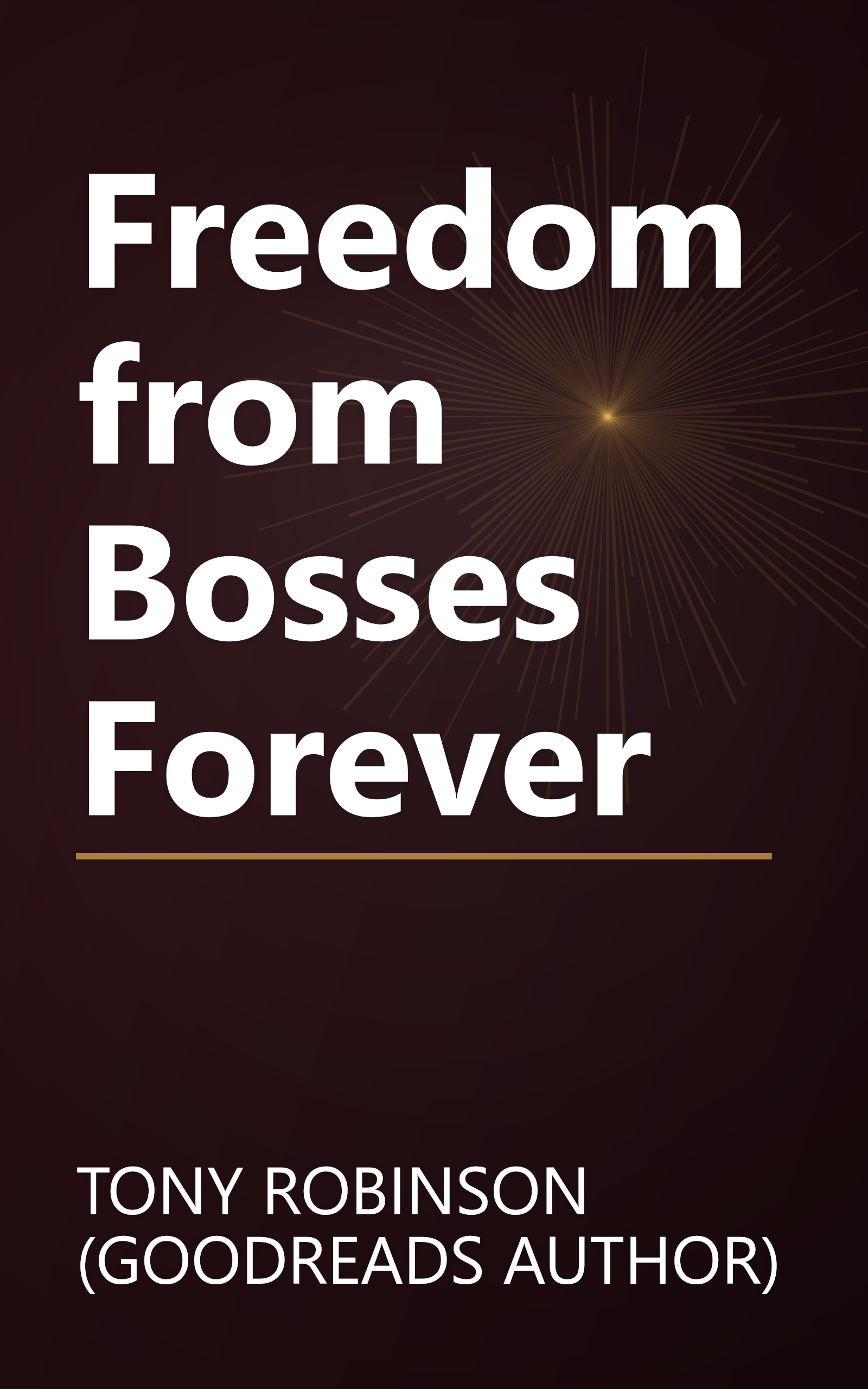 Freedom from Bosses Forever book cover