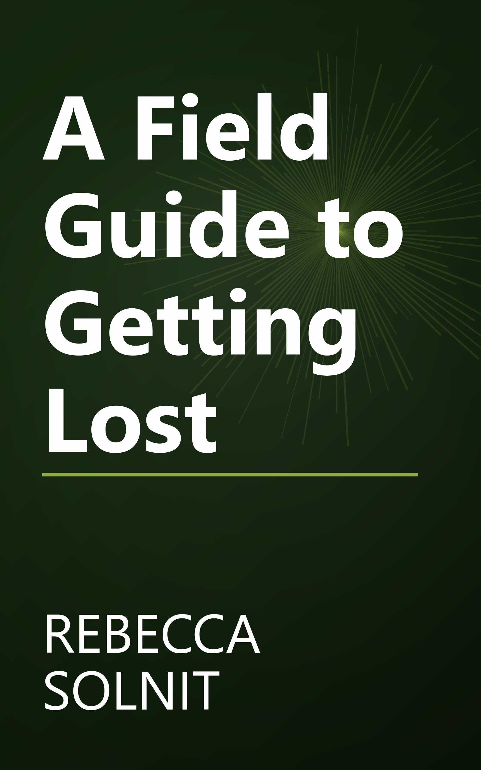 A Field Guide to Getting Lost book cover