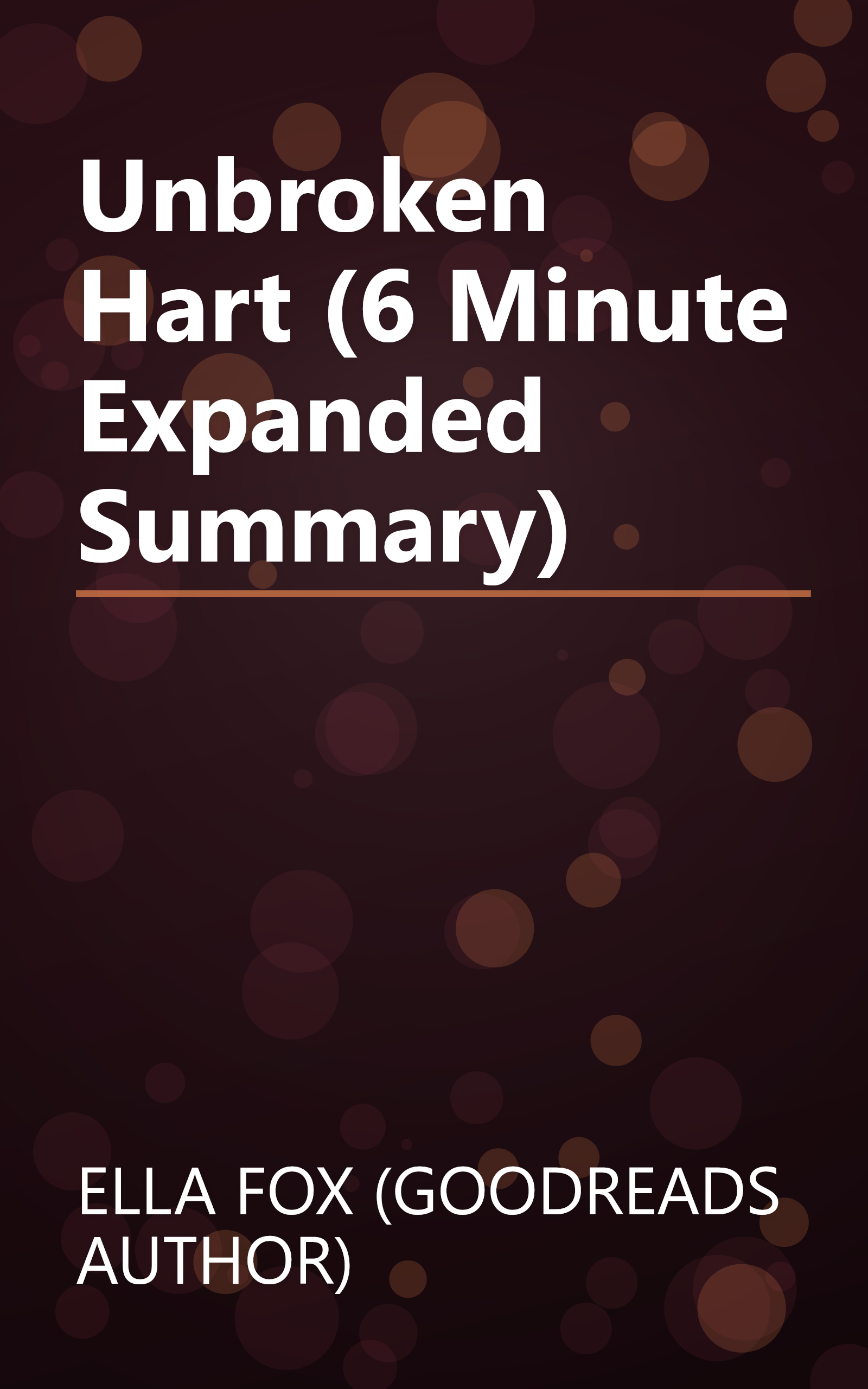 Unbroken Hart (6 Minute   Expanded Summary) book cover