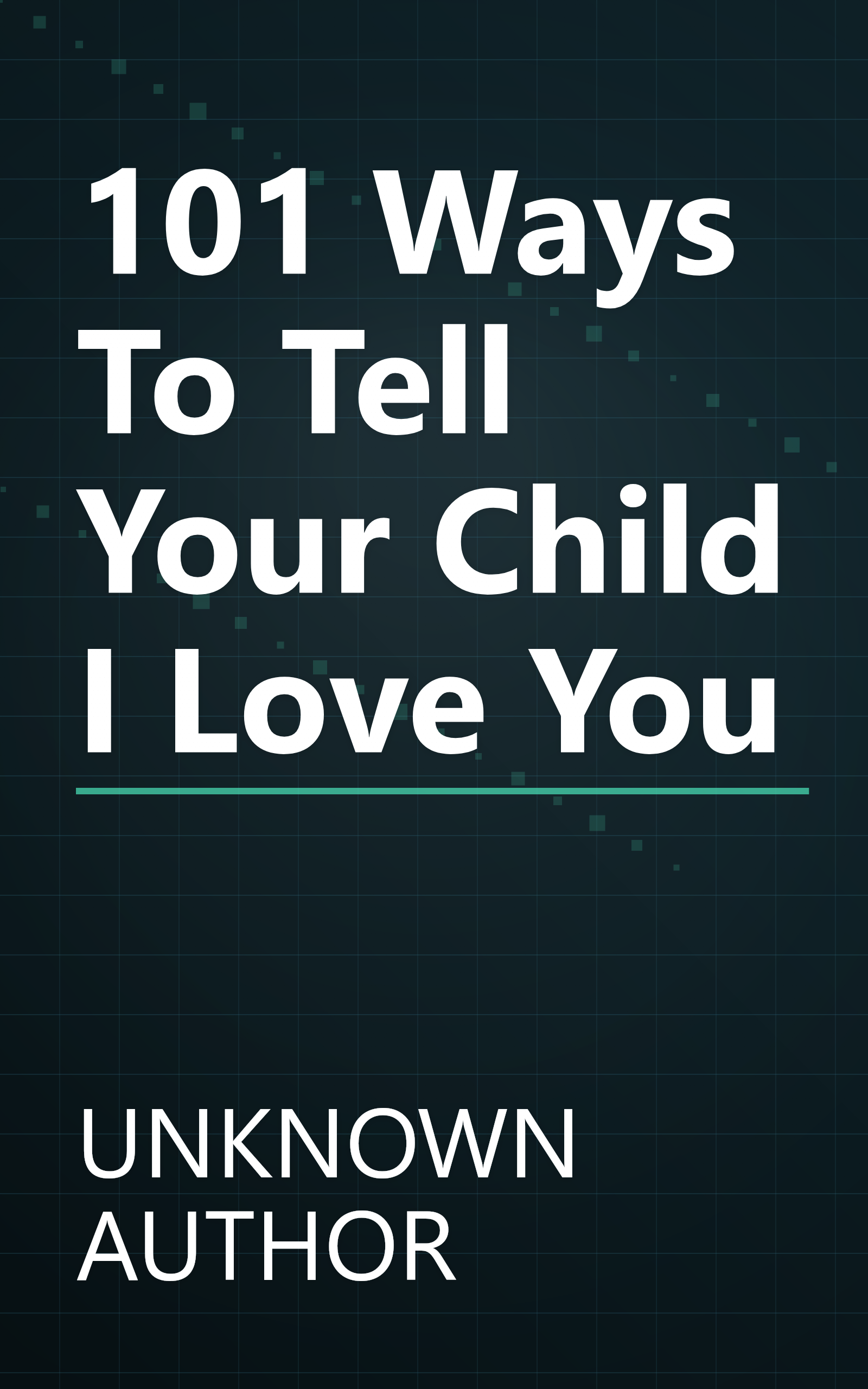 101 Ways To Tell Your Child  I Love You  book cover