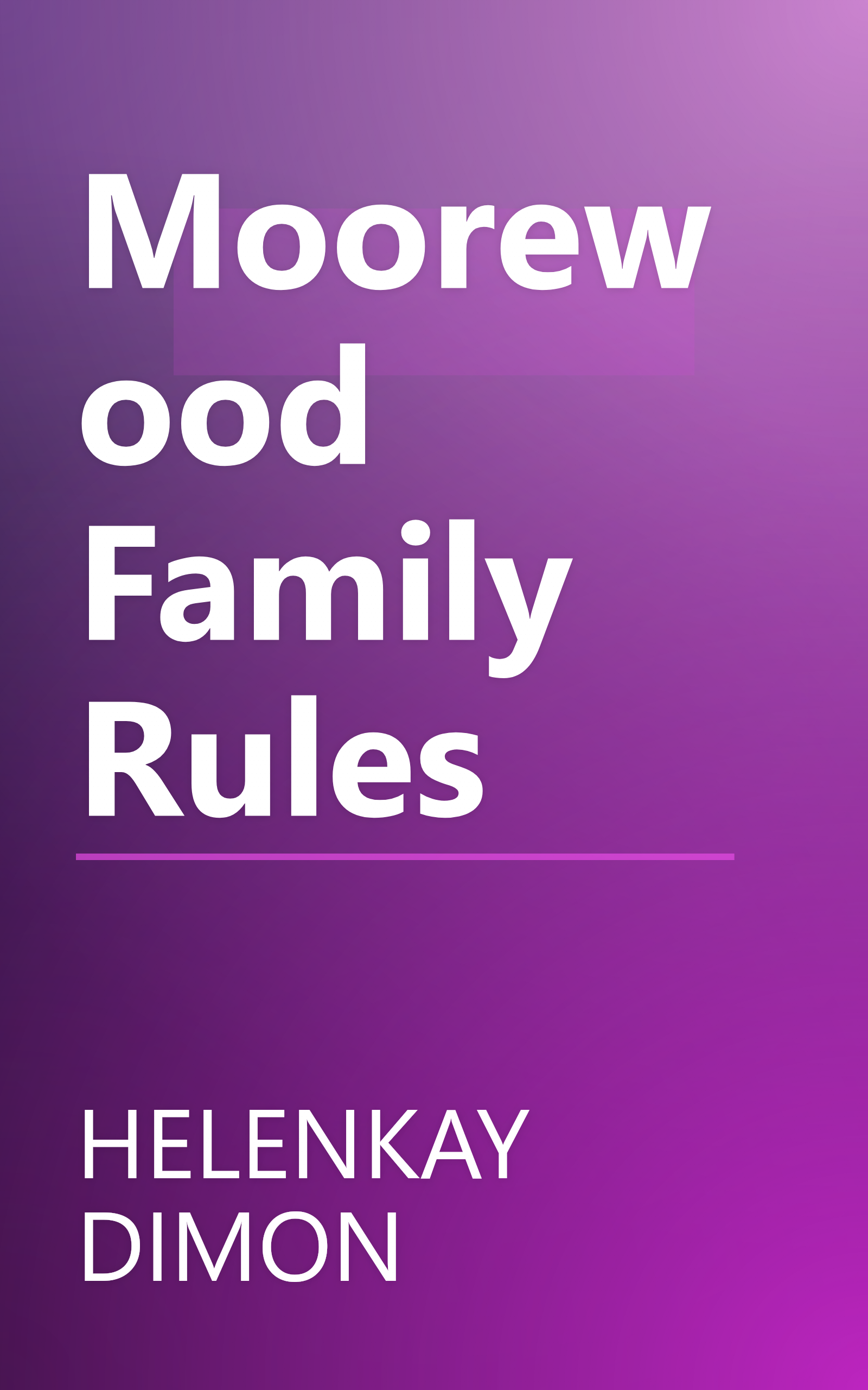 Moorewood Family Rules book cover