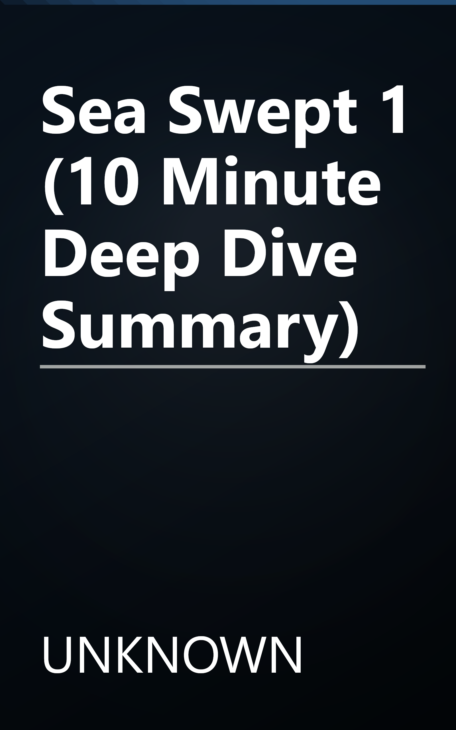 Sea Swept 1 (10 Minute   Deep Dive Summary) book cover