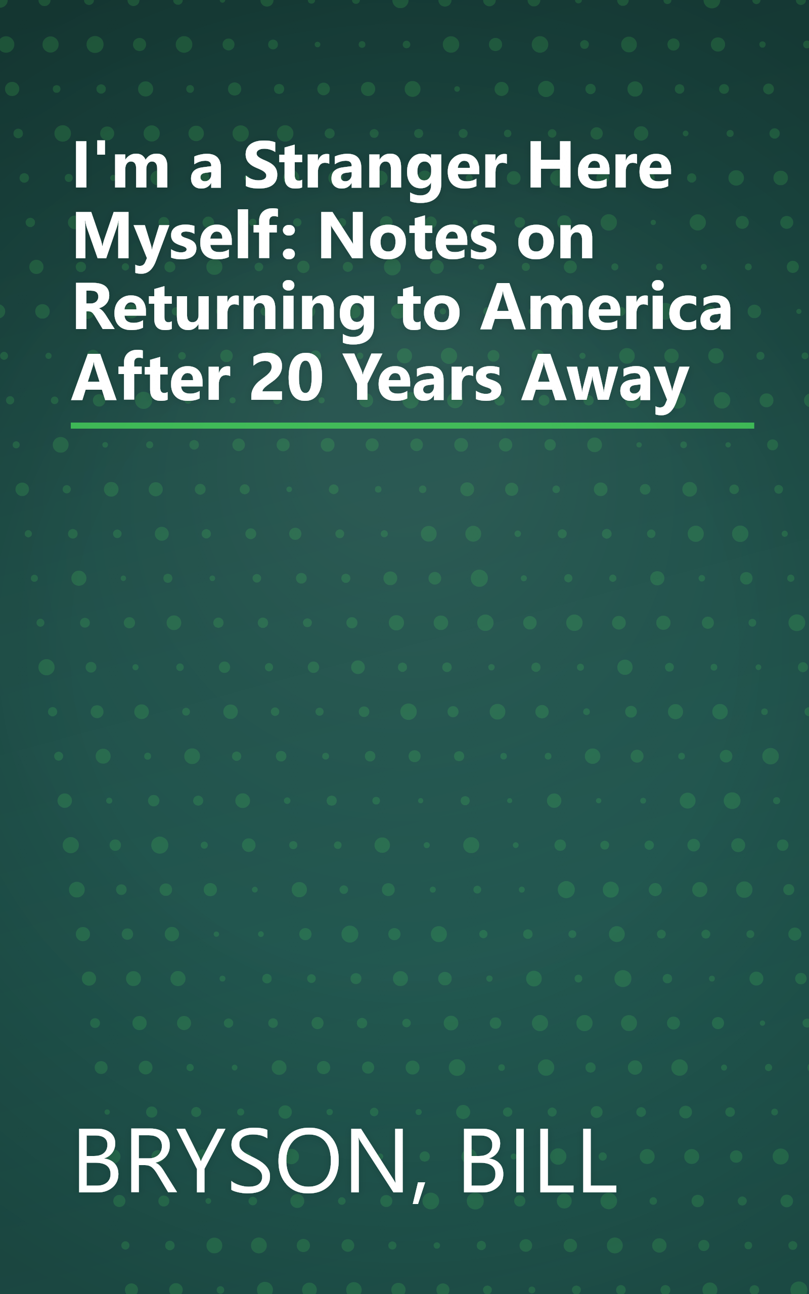 I'm a Stranger Here Myself: Notes on Returning to America After 20 Years Away book cover