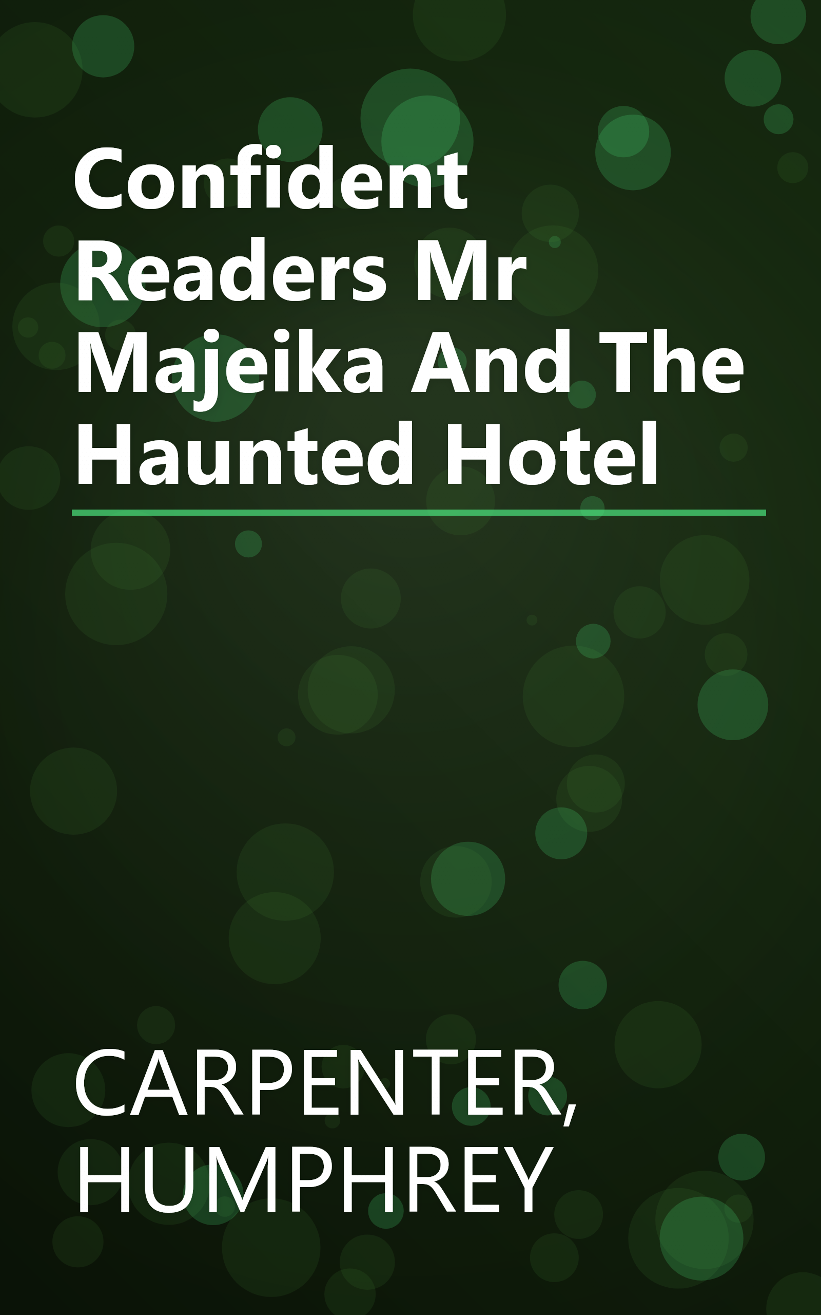 Confident Readers Mr Majeika And The Haunted Hotel book cover