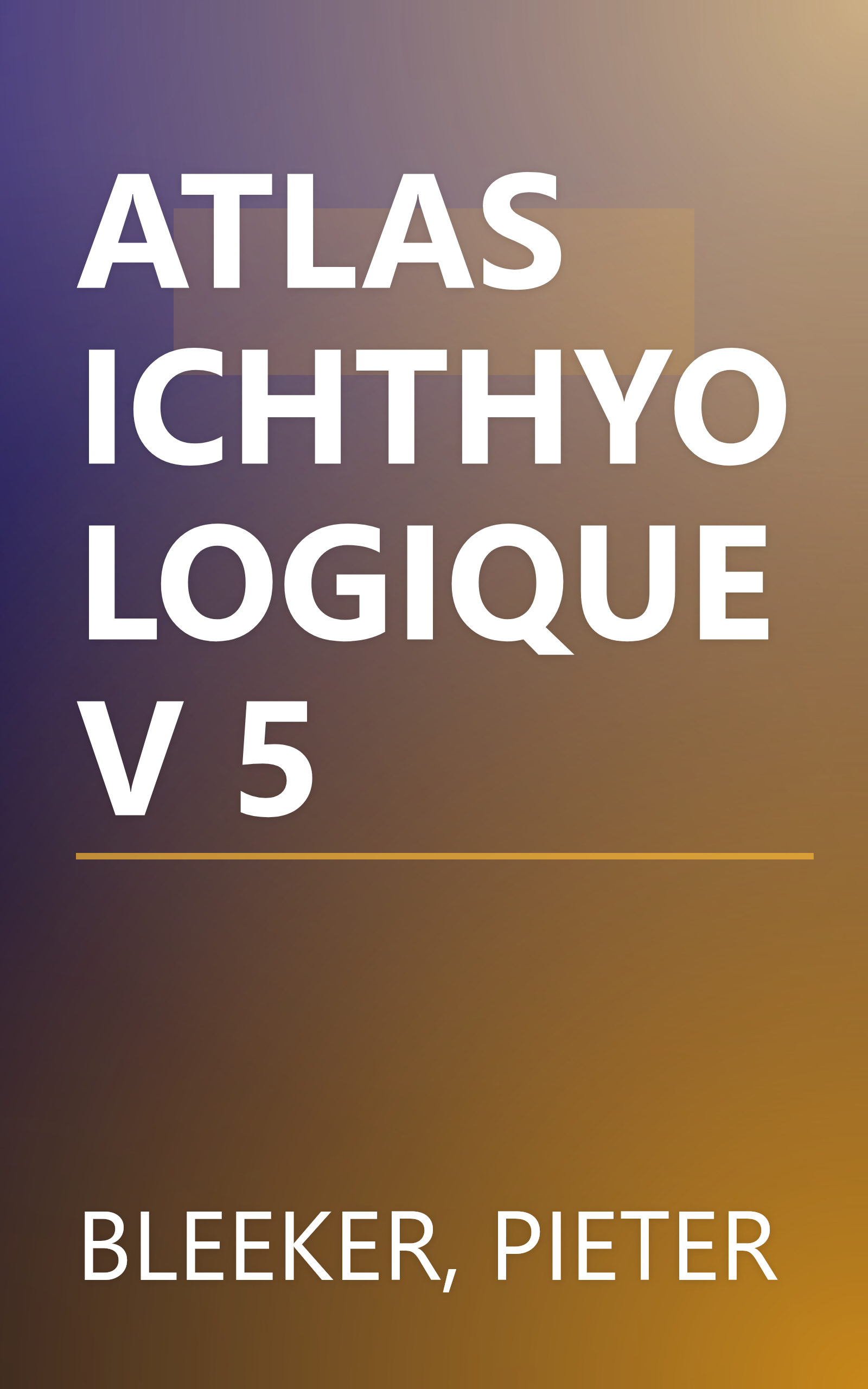 ATLAS ICHTHYOLOGIQUE V 5 book cover
