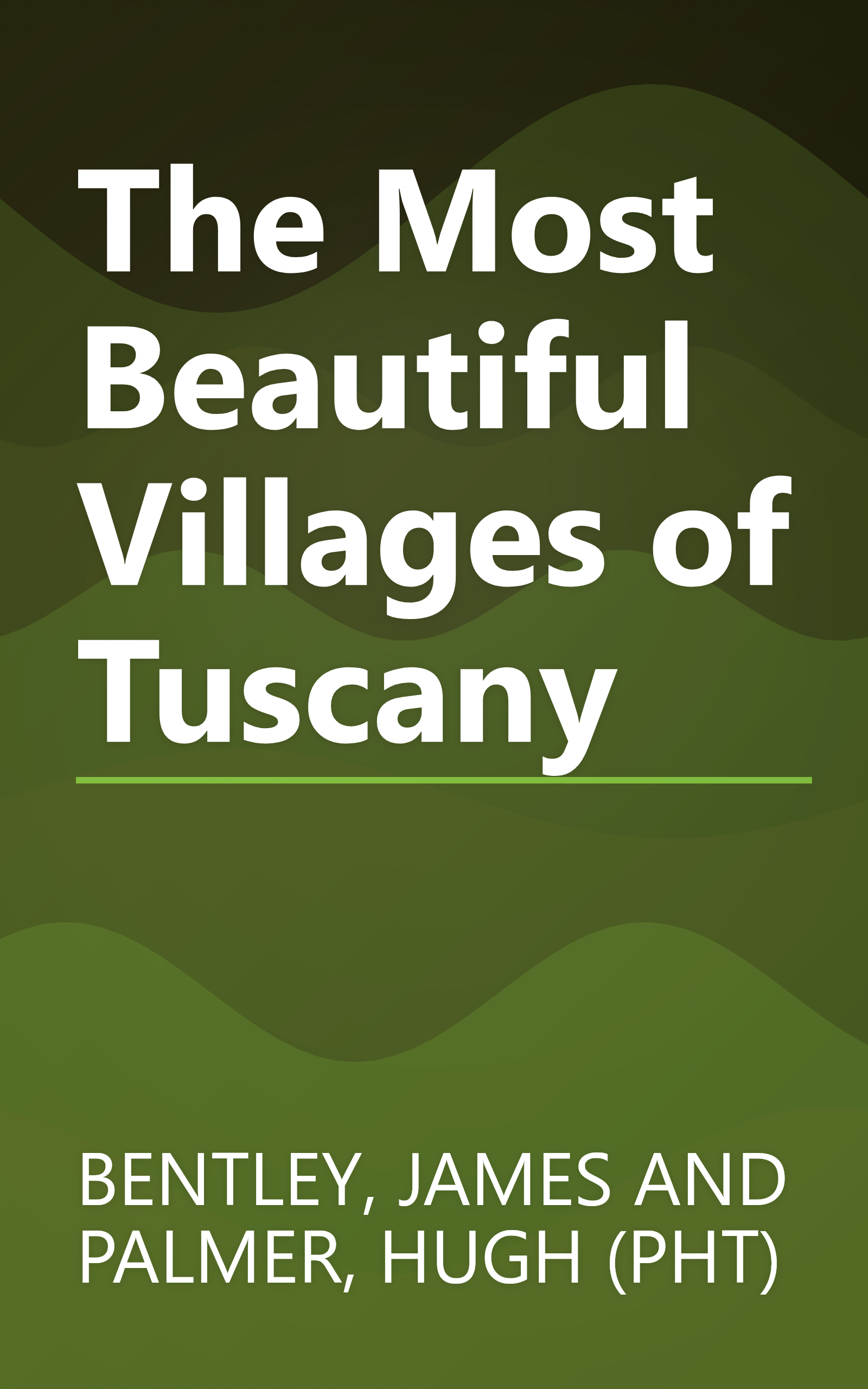 The Most Beautiful Villages of Tuscany book cover