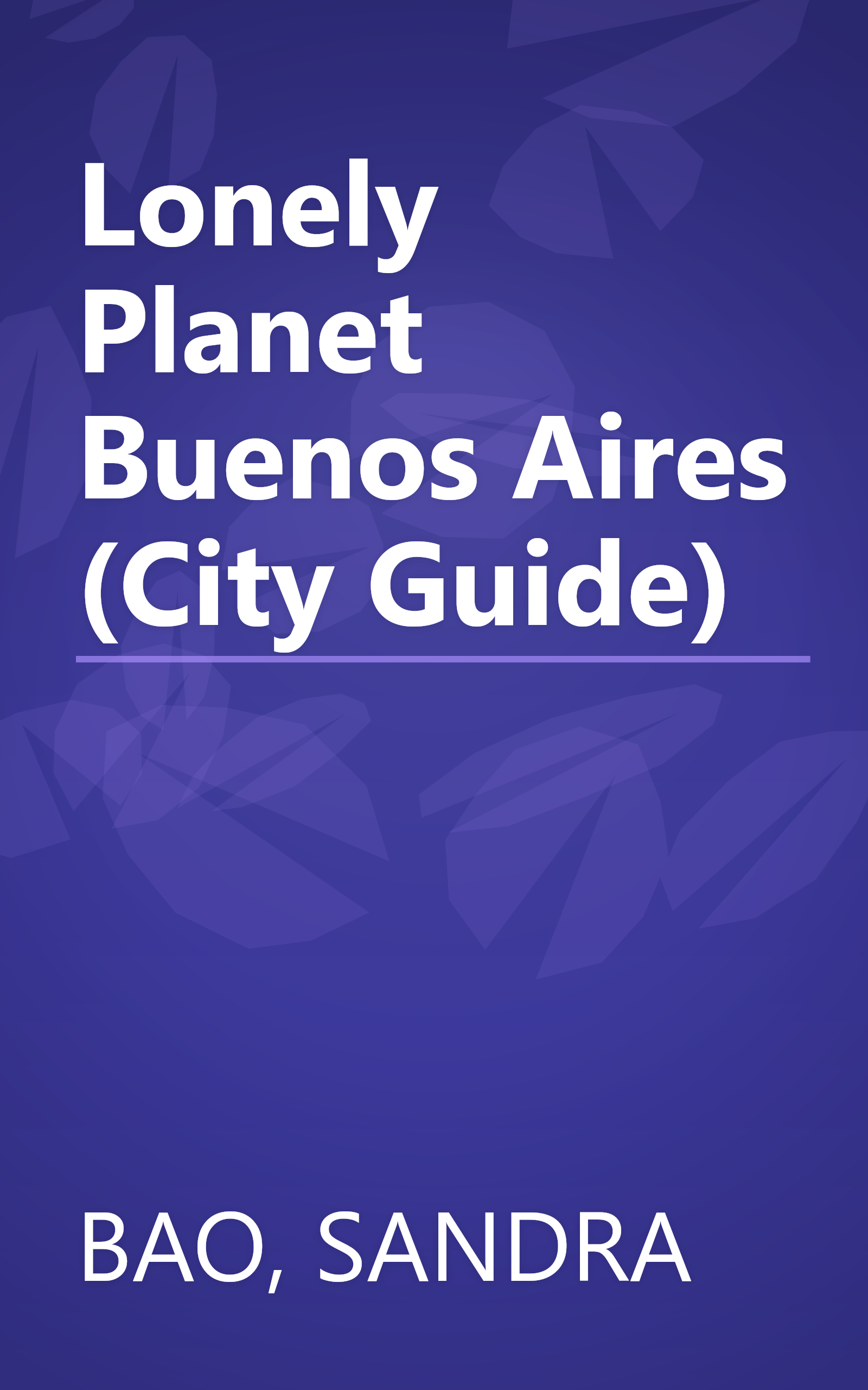 Lonely Planet Buenos Aires (City Guide) book cover