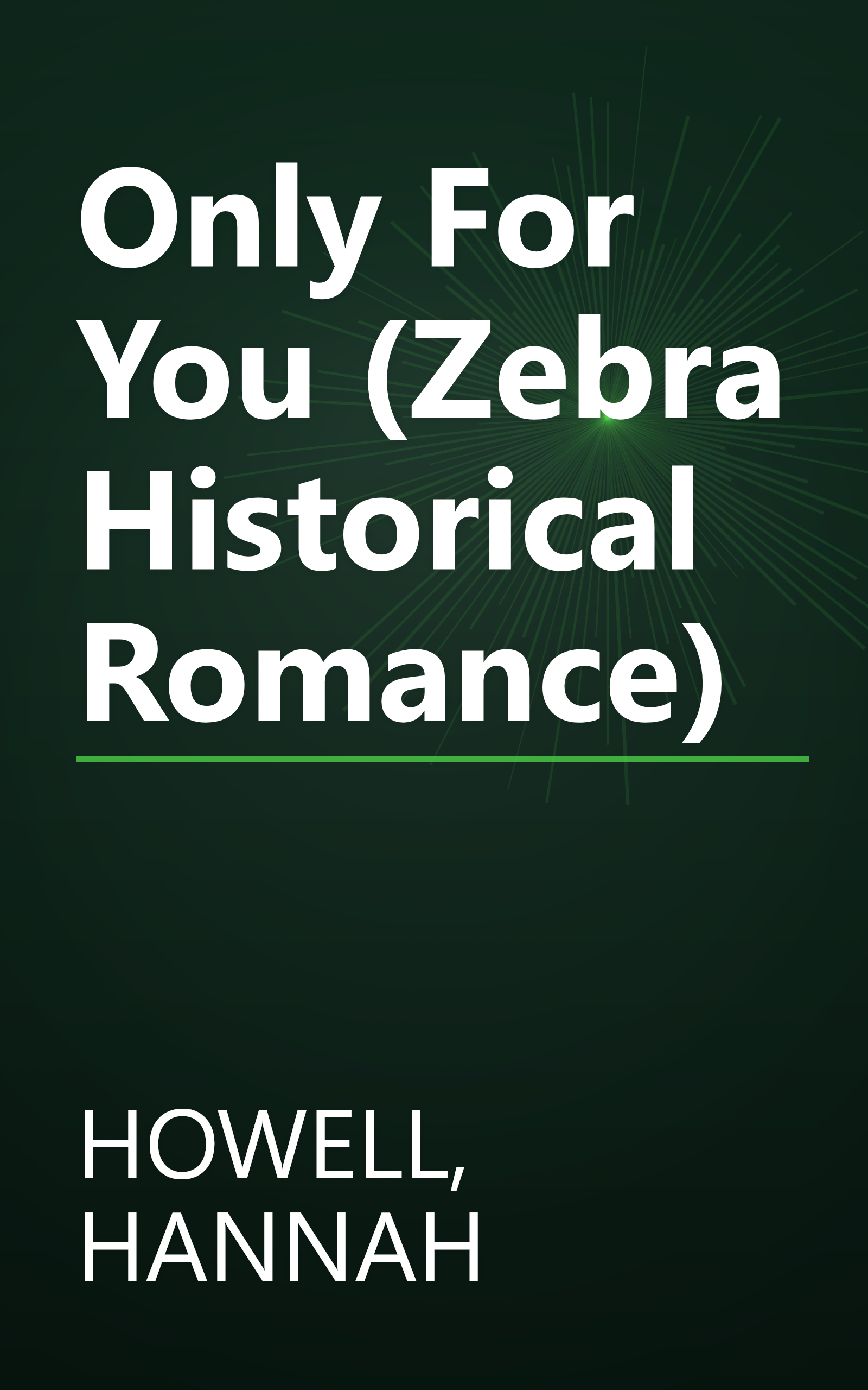 Only For You (Zebra Historical Romance) book cover