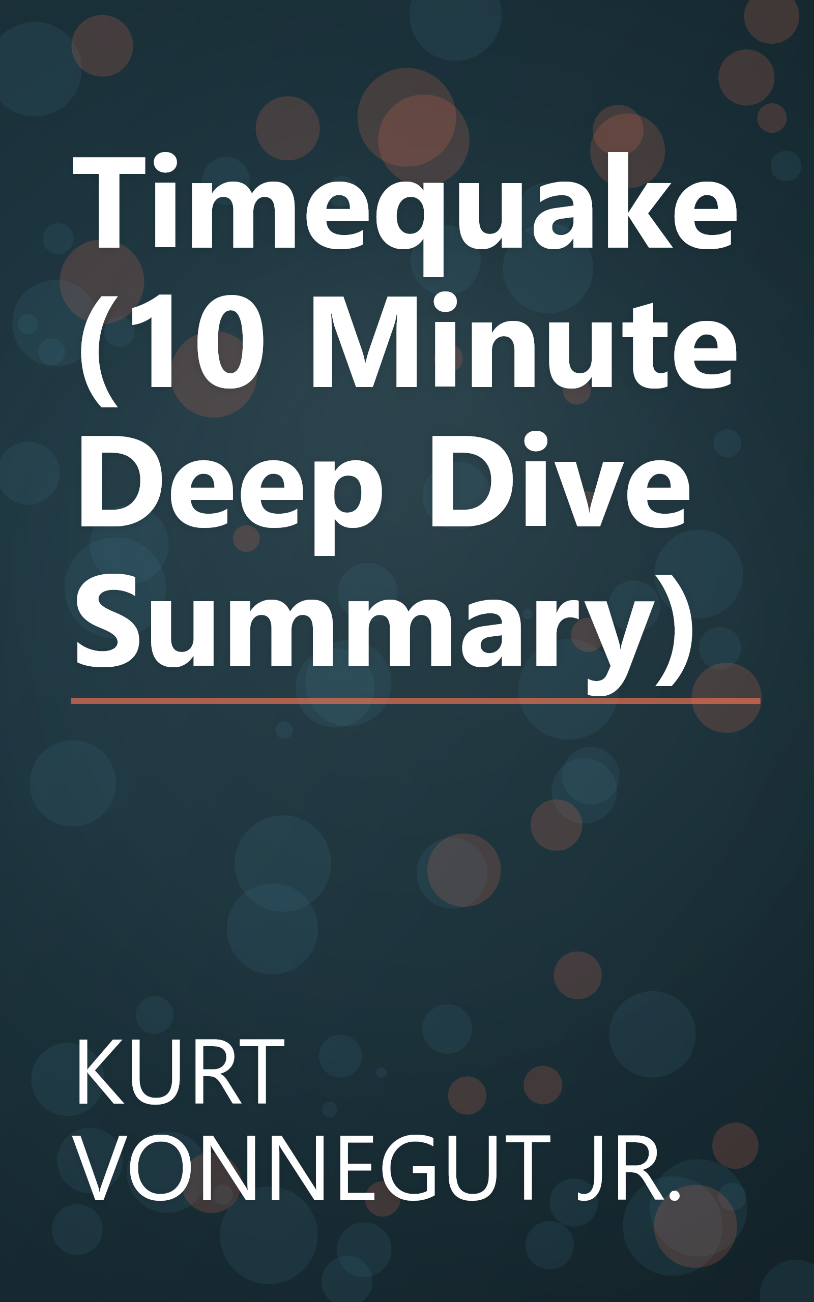 Timequake (10 Minute   Deep Dive Summary) book cover