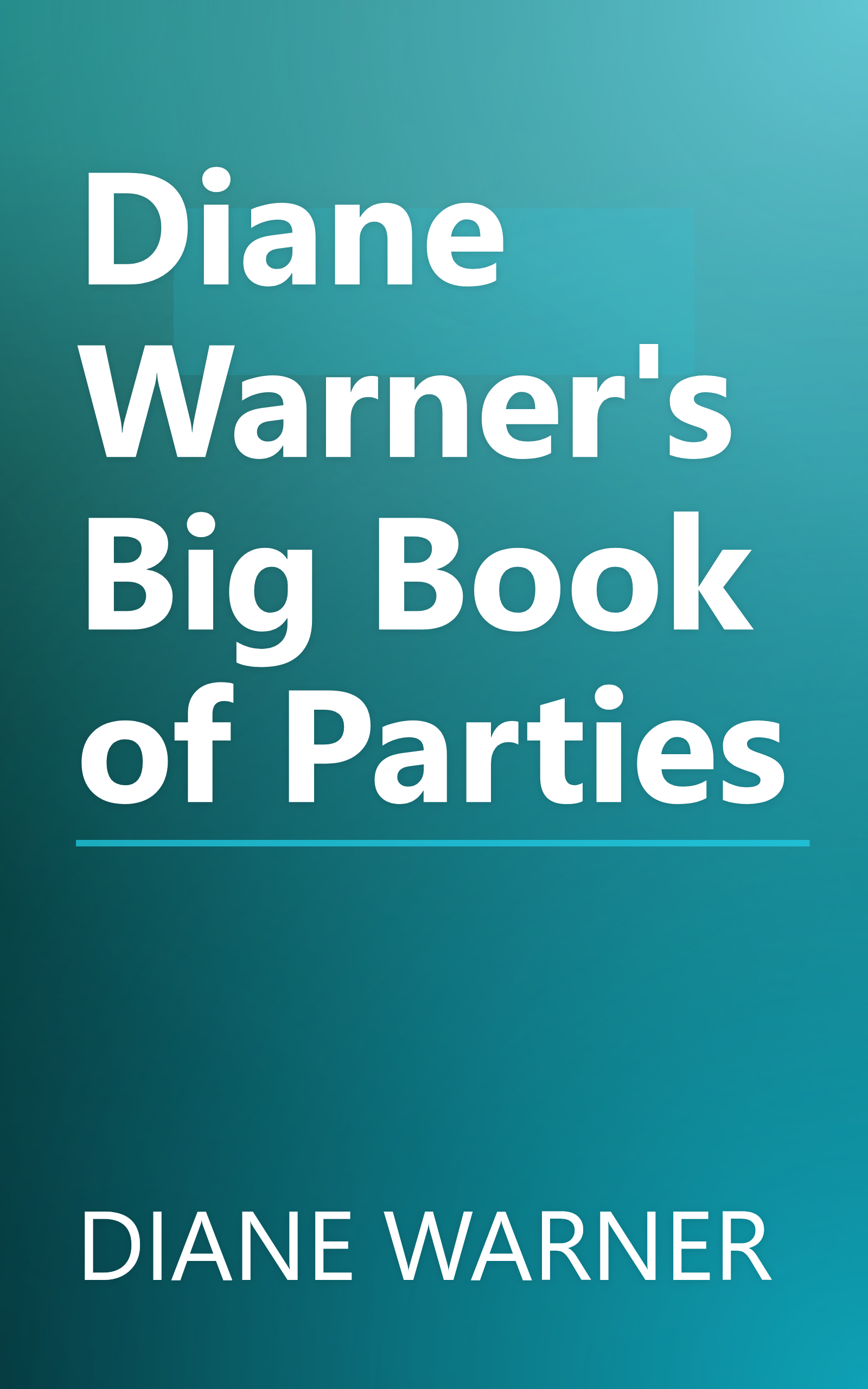 Diane Warner's Big Book of Parties book cover