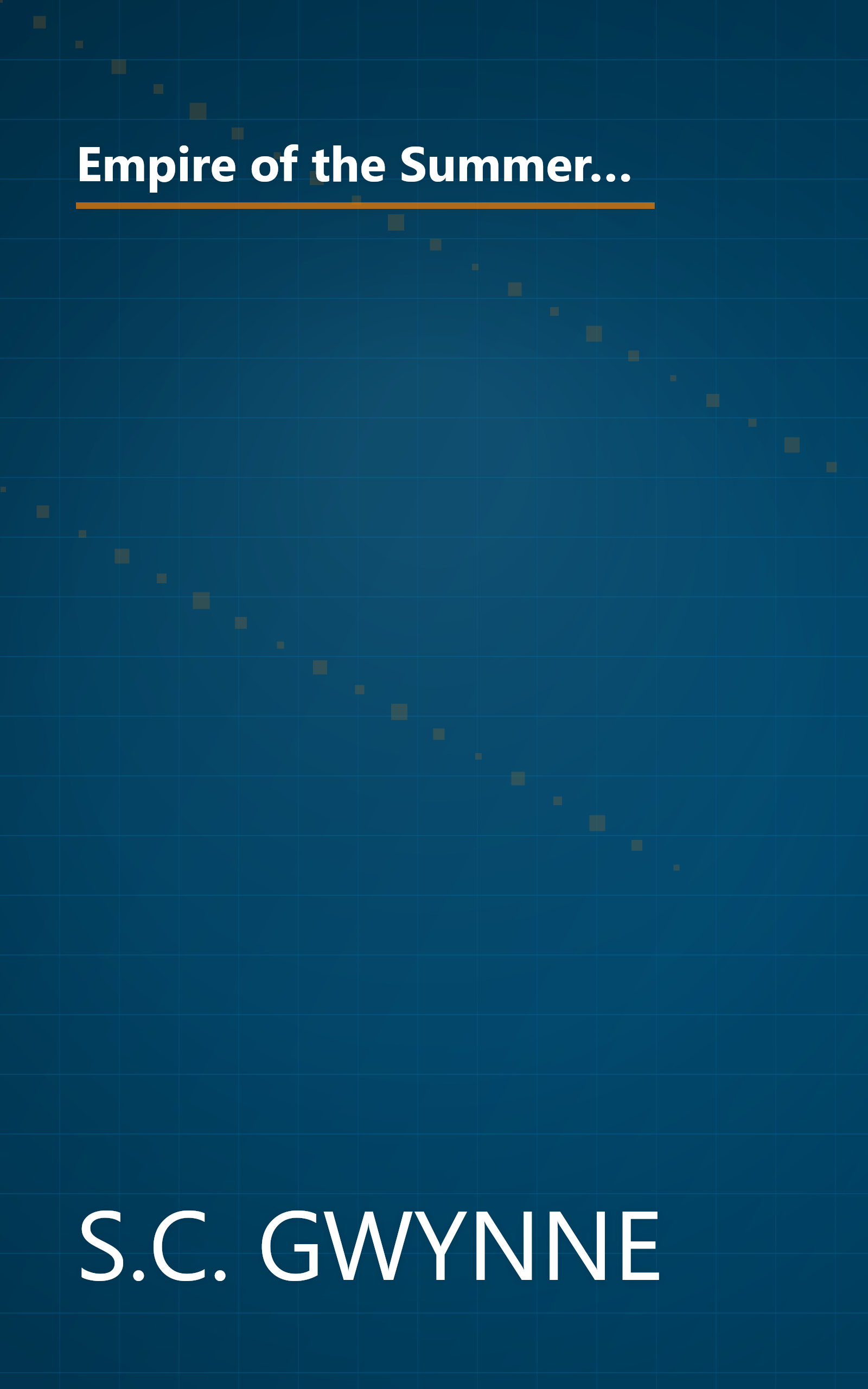 Empire of the Summer Moon: Quanah Parker and the Rise and Fall of the Comanches, the Most Powerful Indian Tribe in American History book cover