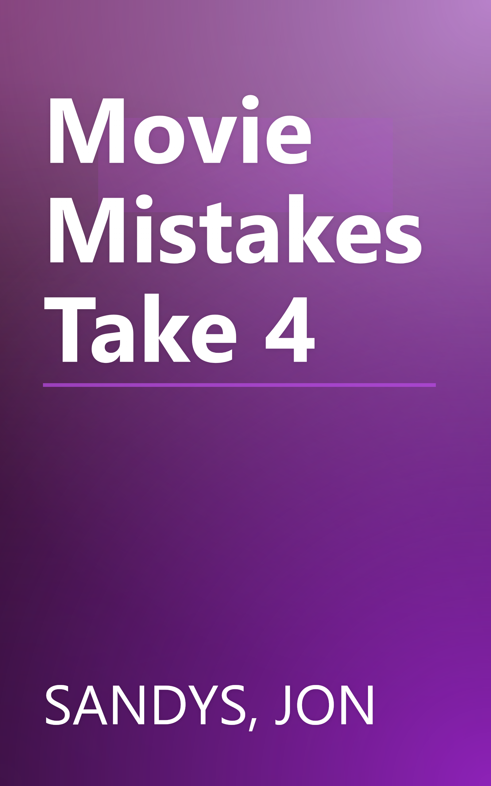 Movie Mistakes Take 4 book cover