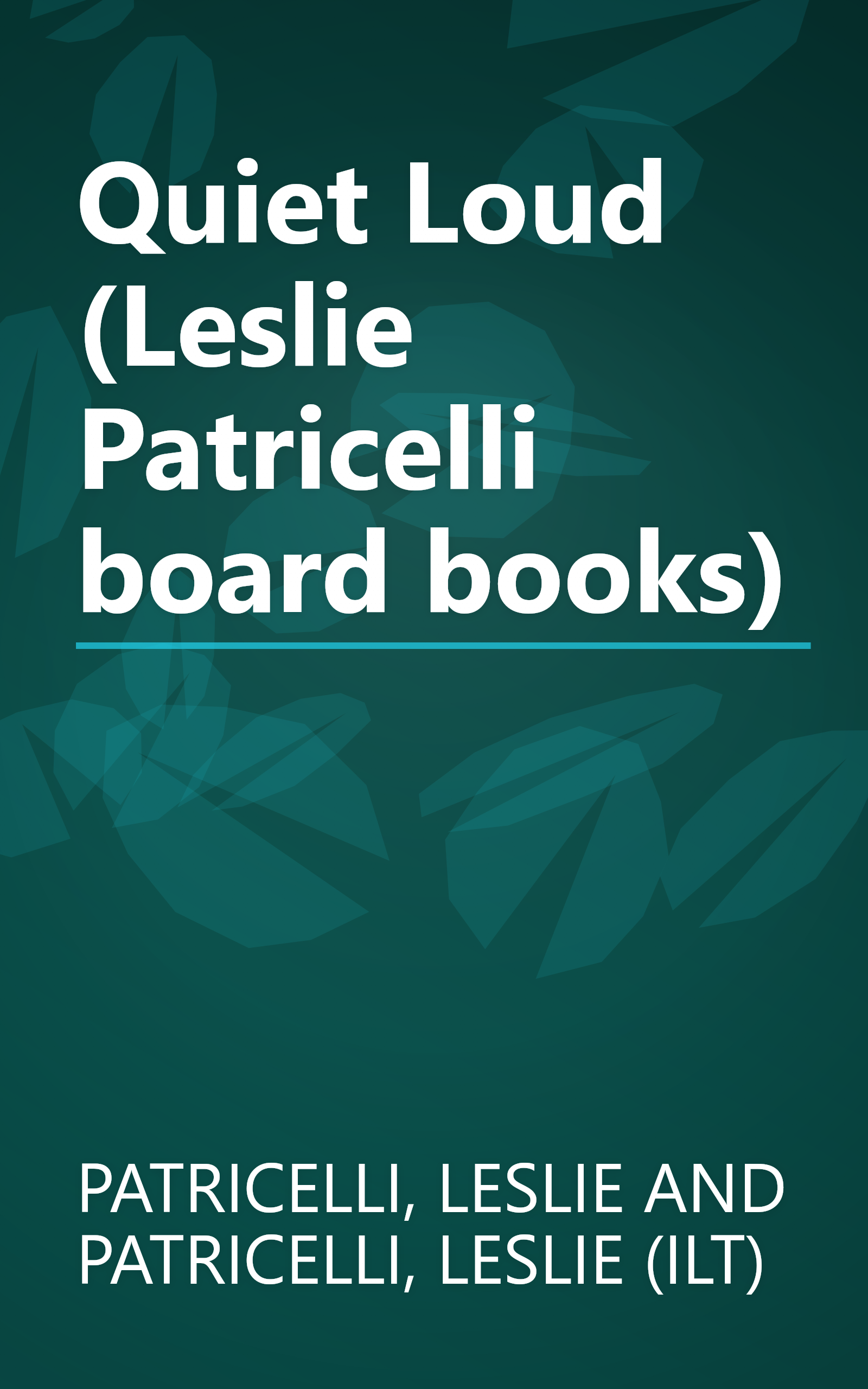 Quiet Loud (Leslie Patricelli board books) book cover