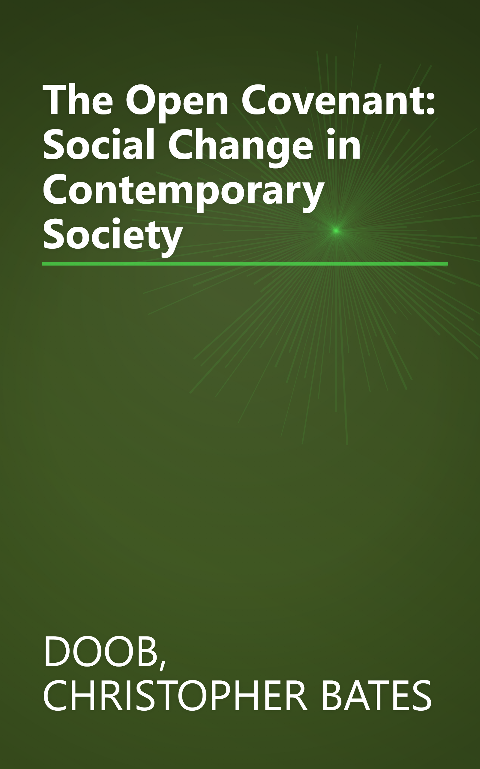 The Open Covenant: Social Change in Contemporary Society book cover