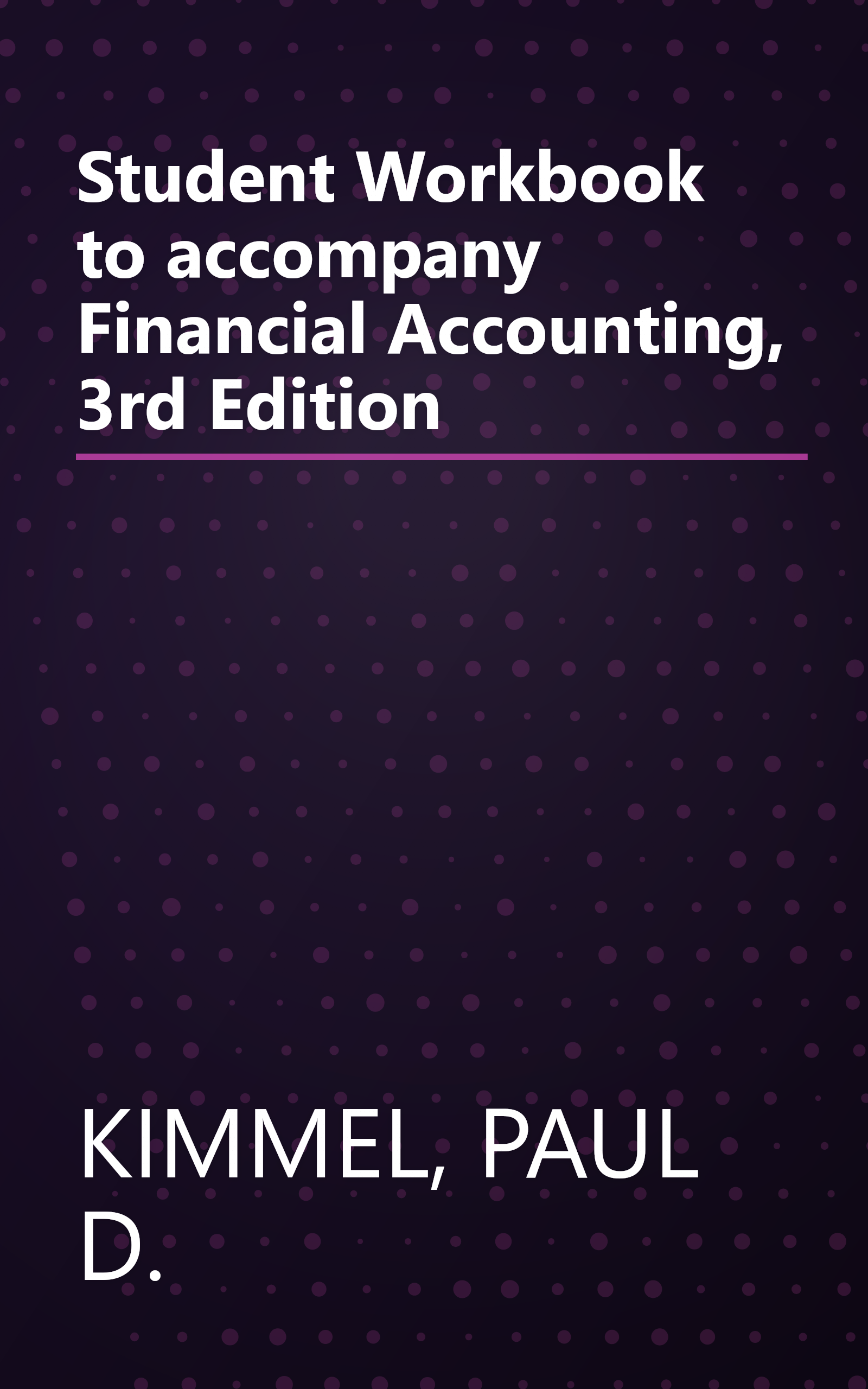 Student Workbook to accompany Financial Accounting, 3rd Edition book cover
