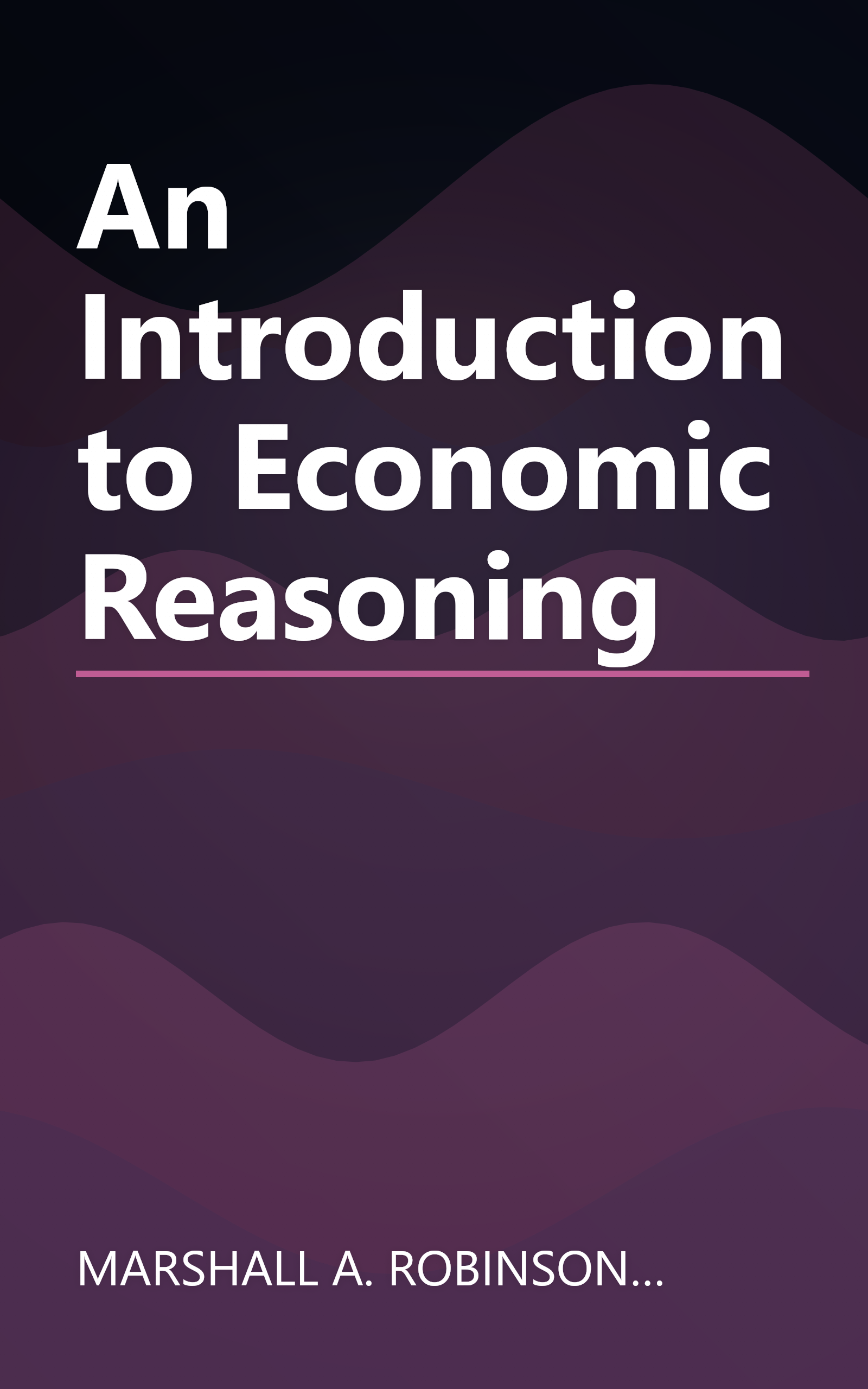 An Introduction to Economic Reasoning book cover