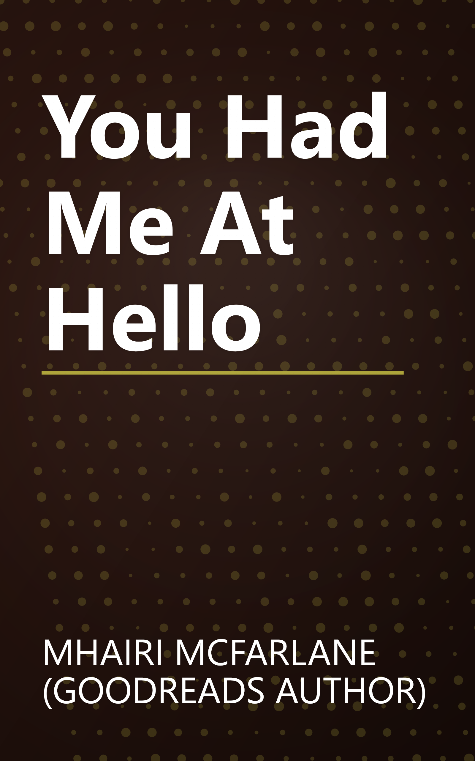You Had Me At Hello book cover