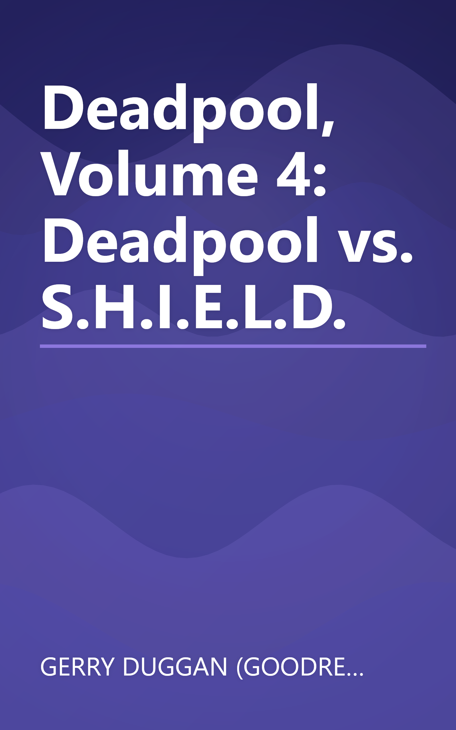 Deadpool, Volume 4: Deadpool vs. S.H.I.E.L.D. book cover