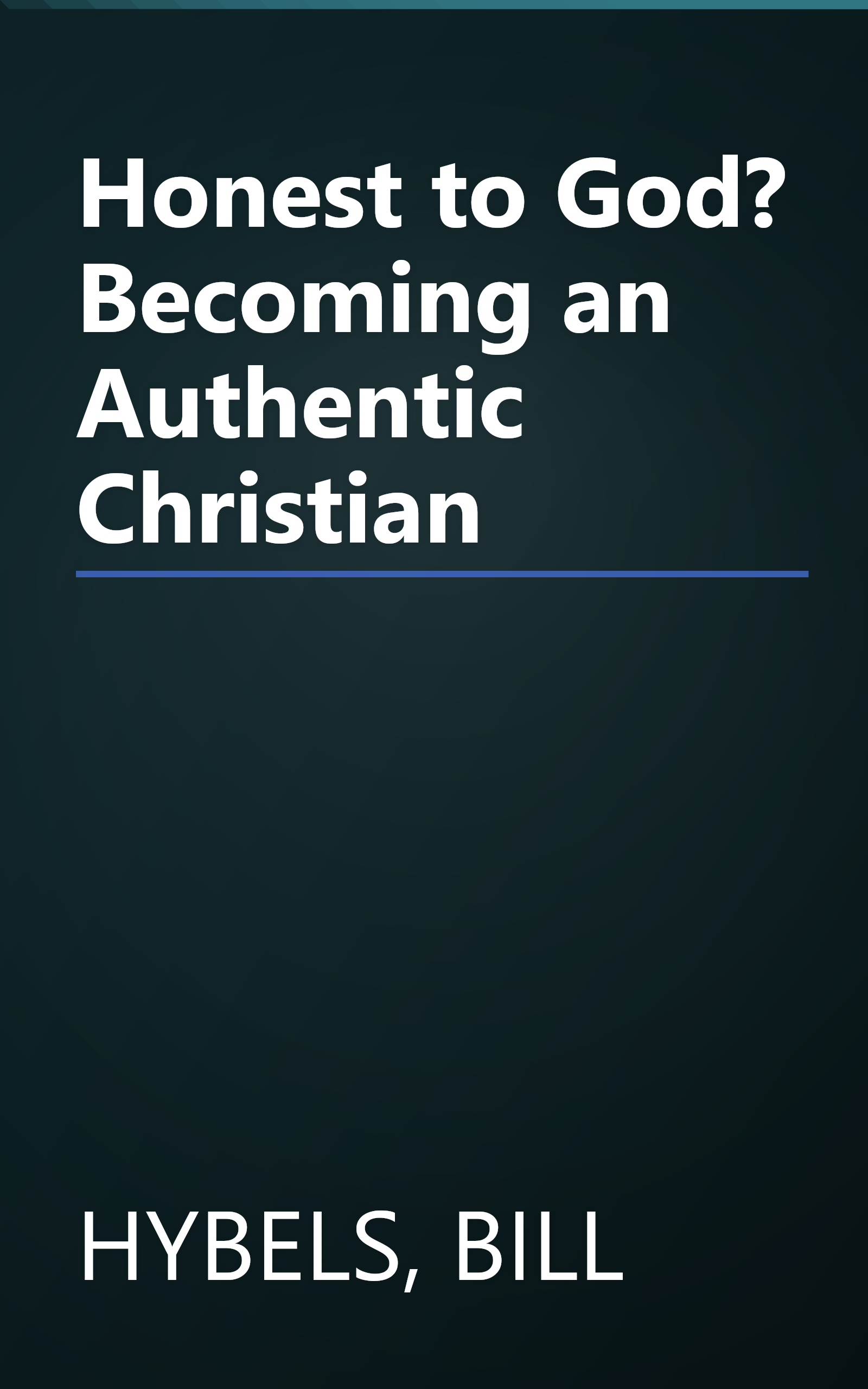 Honest to God? Becoming an Authentic Christian book cover