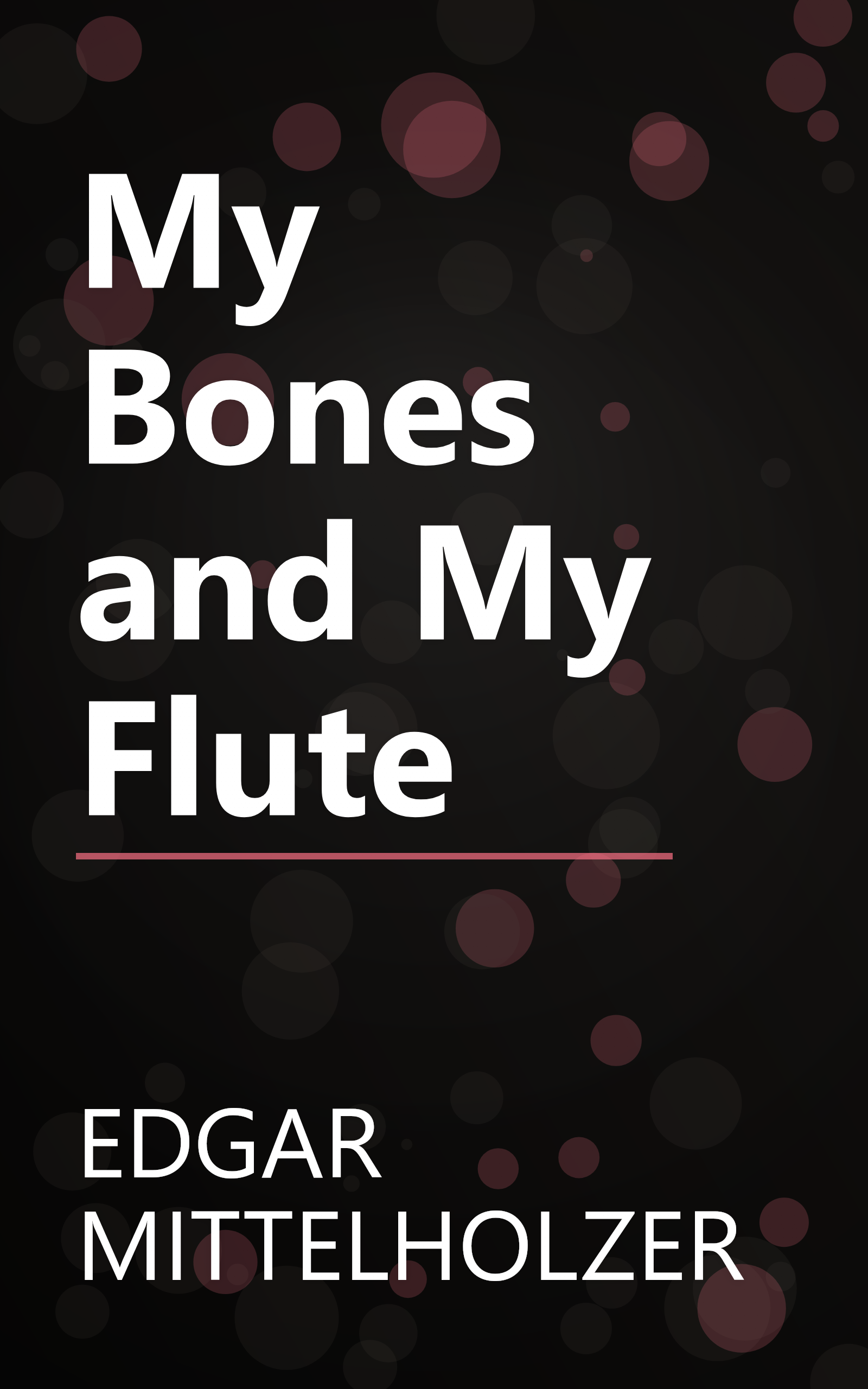 My Bones and My Flute book cover