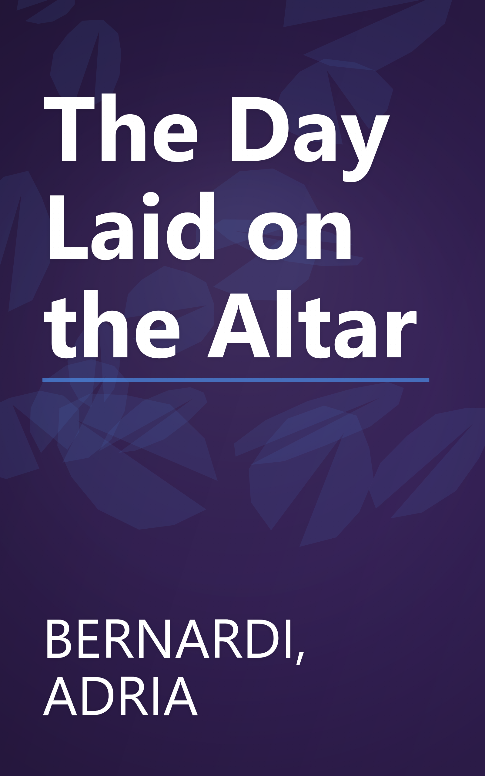 The Day Laid on the Altar book cover