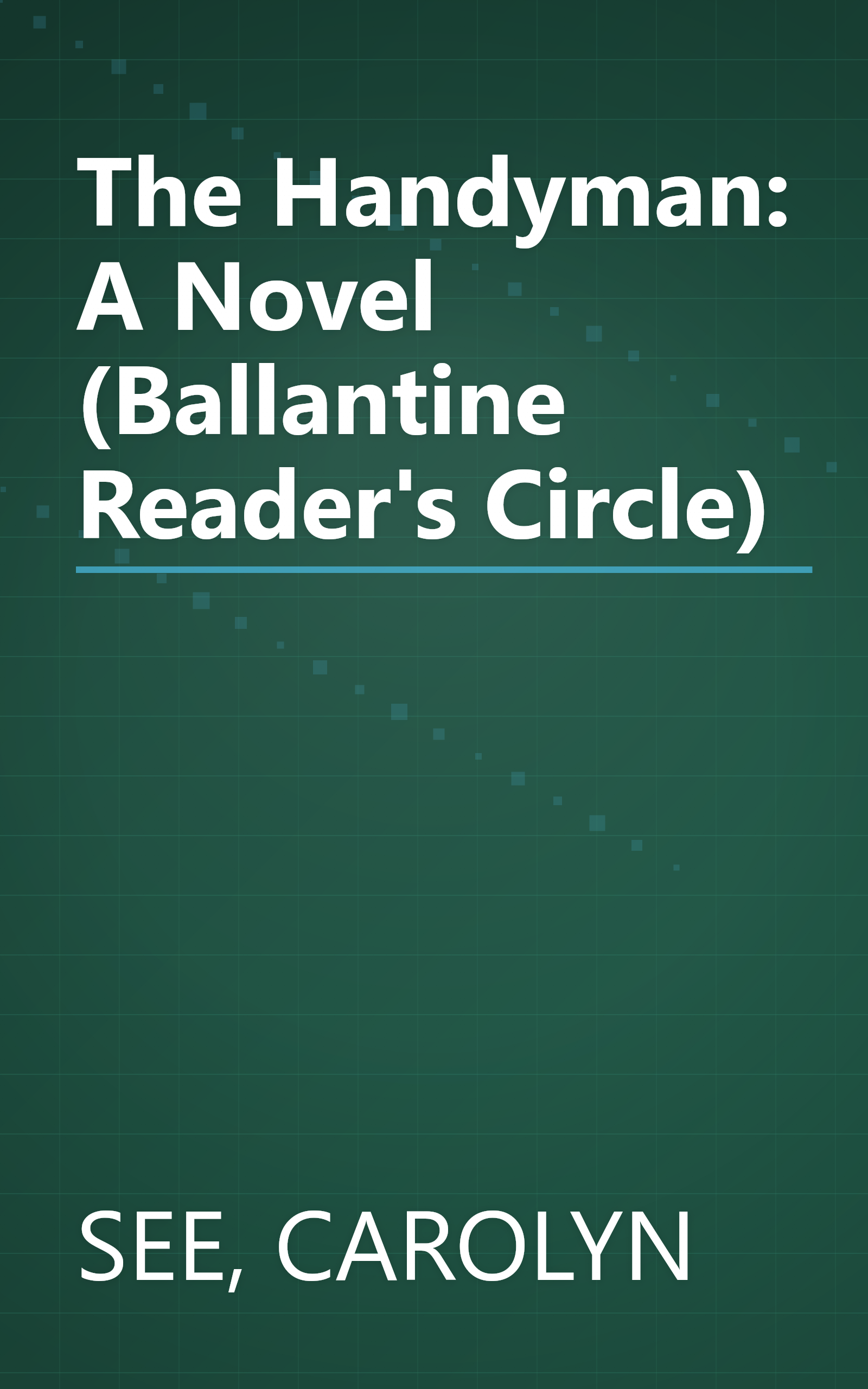 The Handyman: A Novel (Ballantine Reader's Circle) book cover