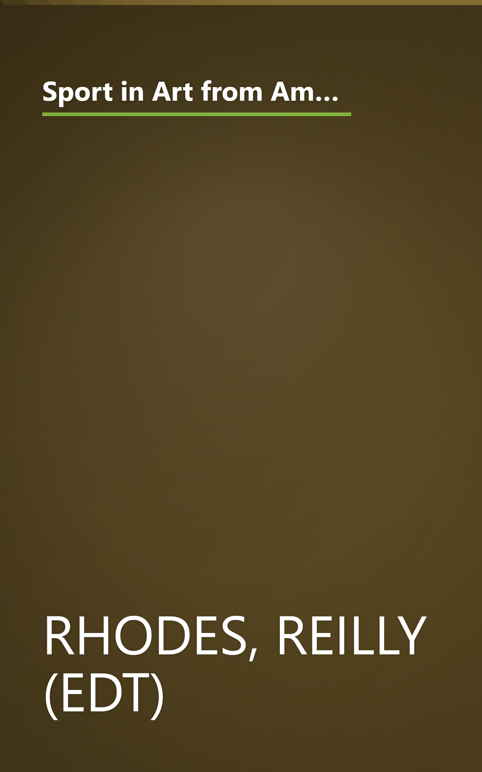 Sport in Art from American Museums: The Director's Choice : Inaugural Exhibition of the National Art Museum of Sport book cover