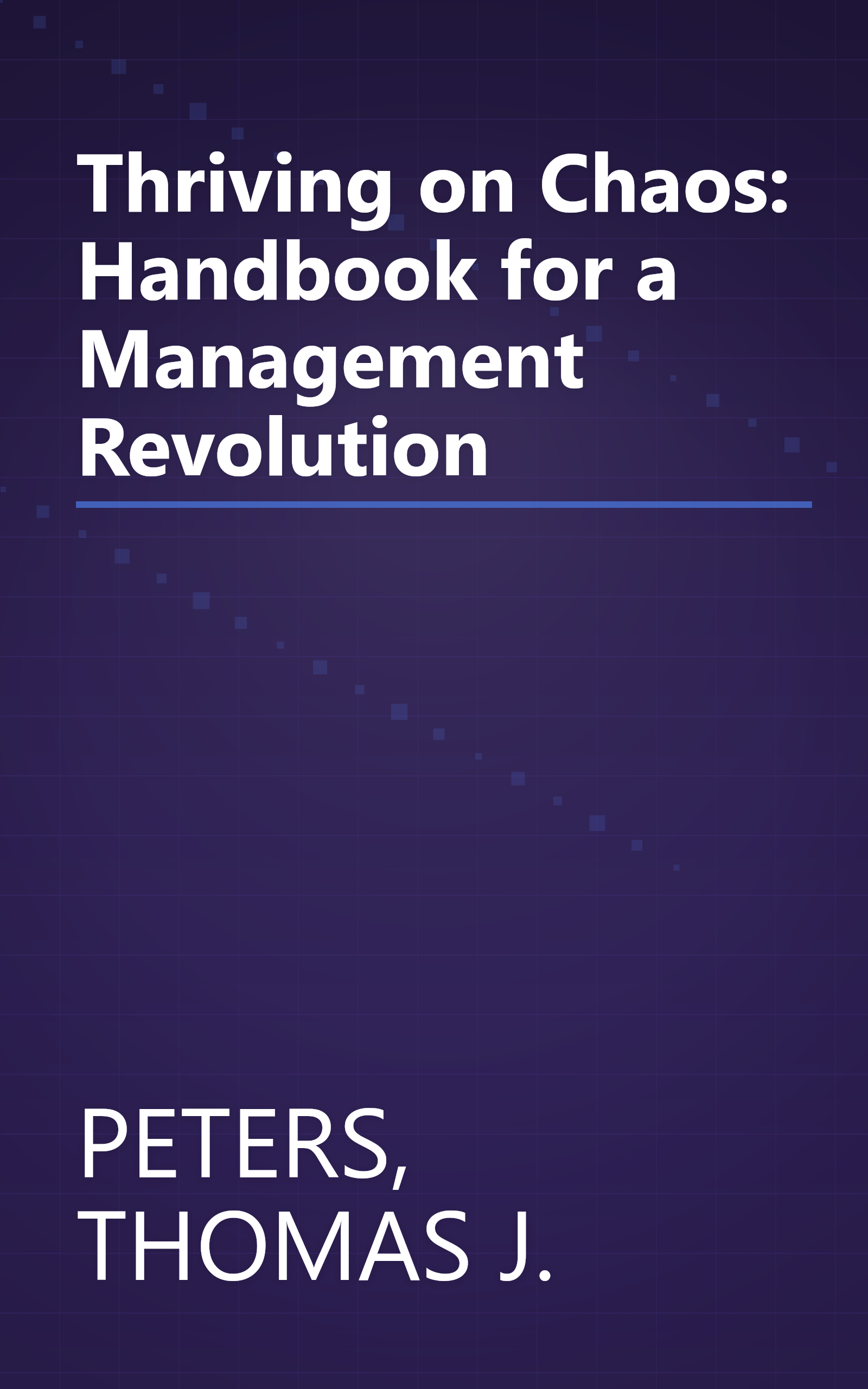 Thriving on Chaos: Handbook for a Management Revolution book cover