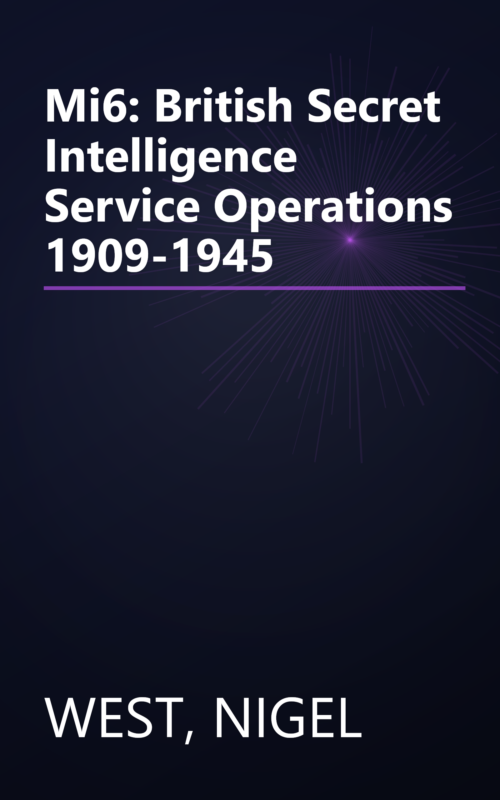 Mi6: British Secret Intelligence Service Operations 1909-1945 book cover