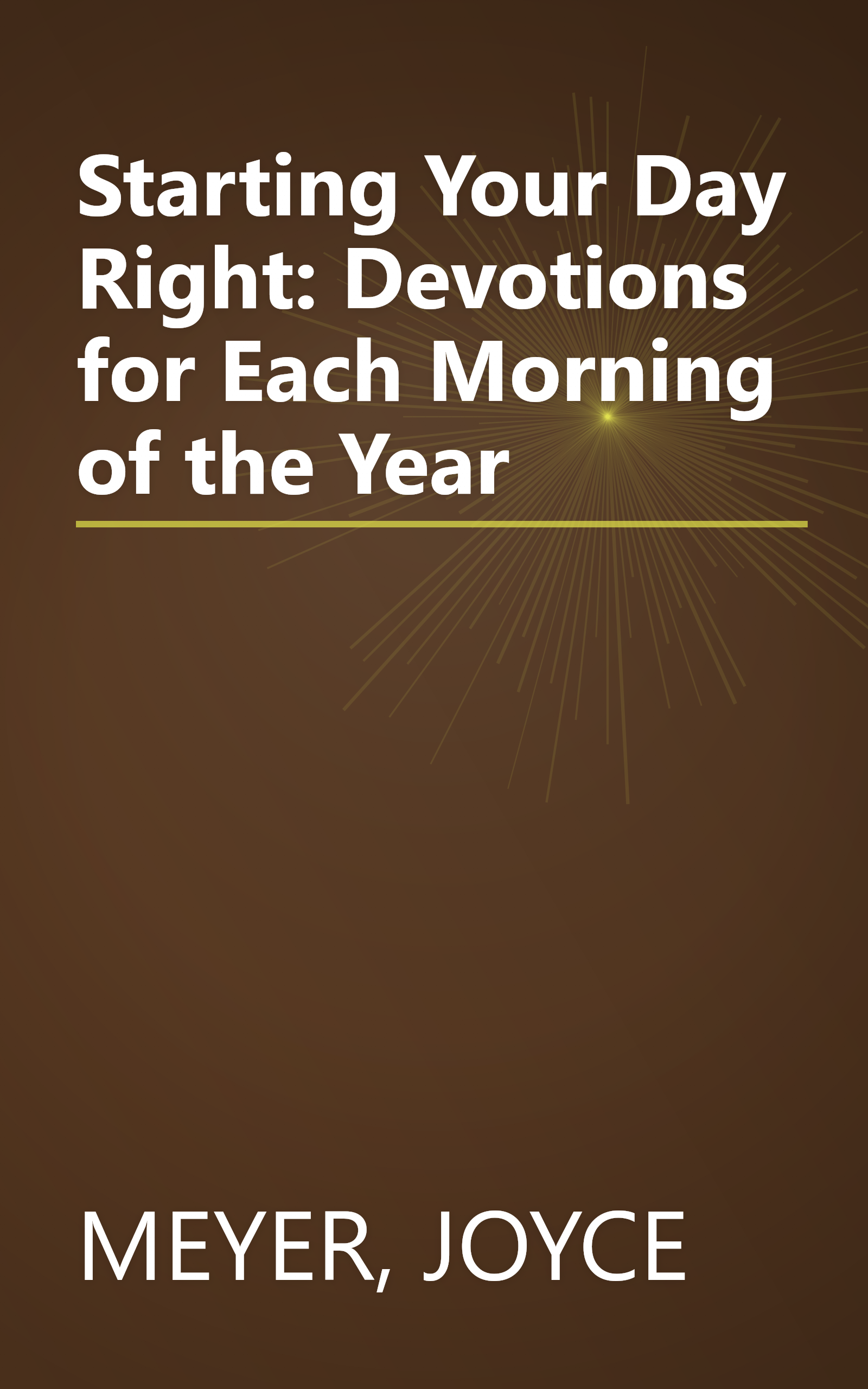 Starting Your Day Right: Devotions for Each Morning of the Year book cover