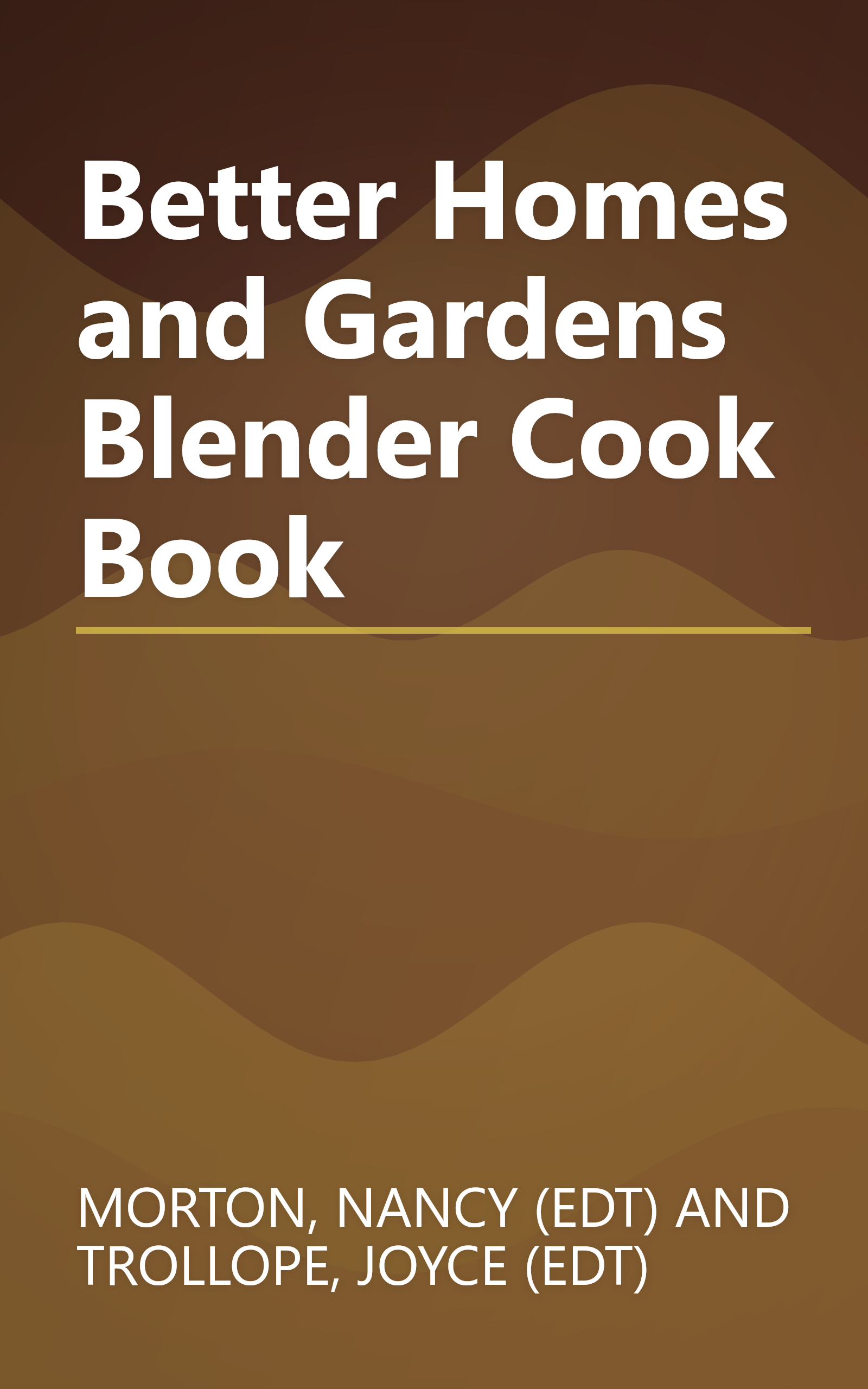 Better Homes and Gardens Blender Cook Book book cover