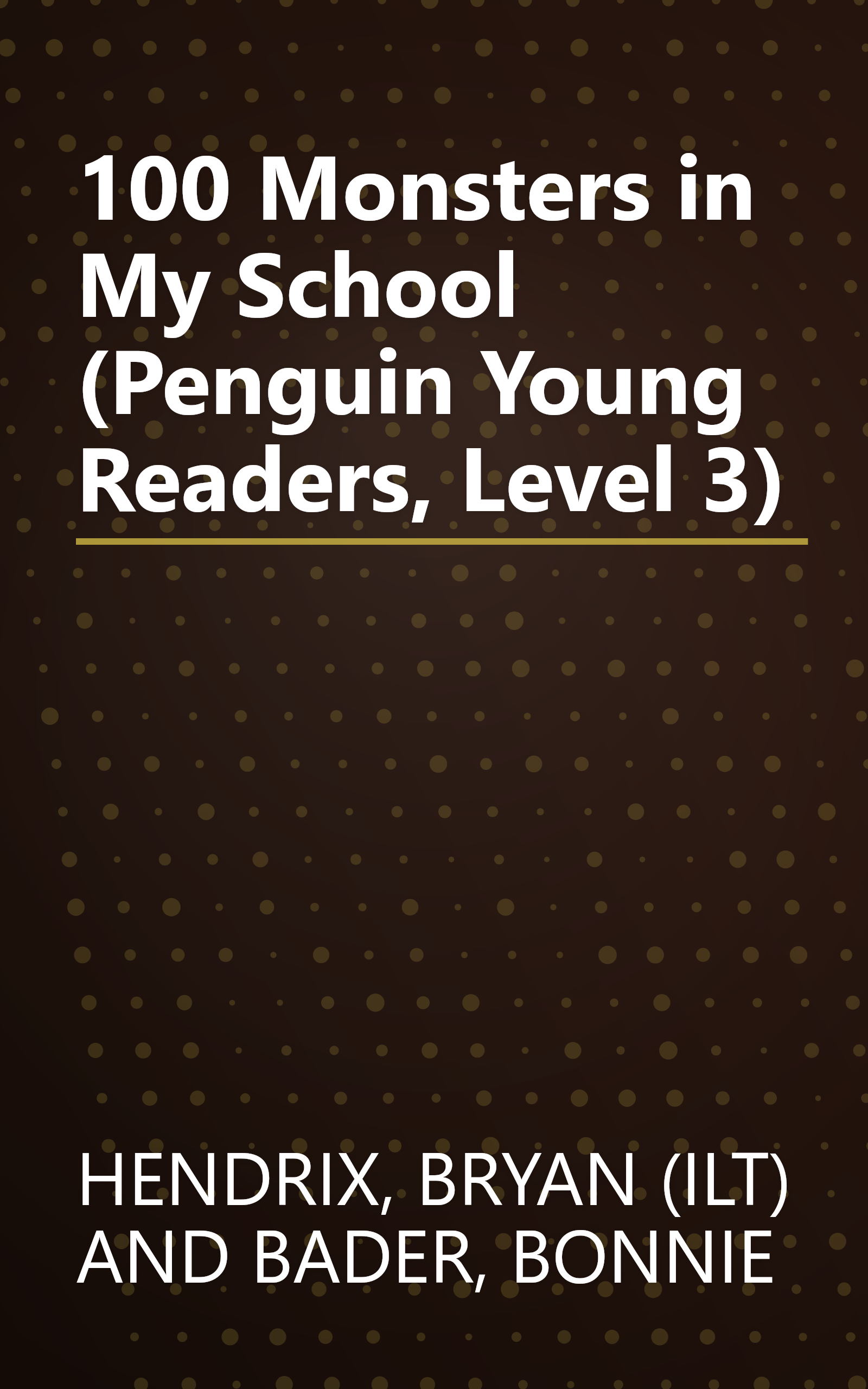 100 Monsters in My School (Penguin Young Readers, Level 3) book cover