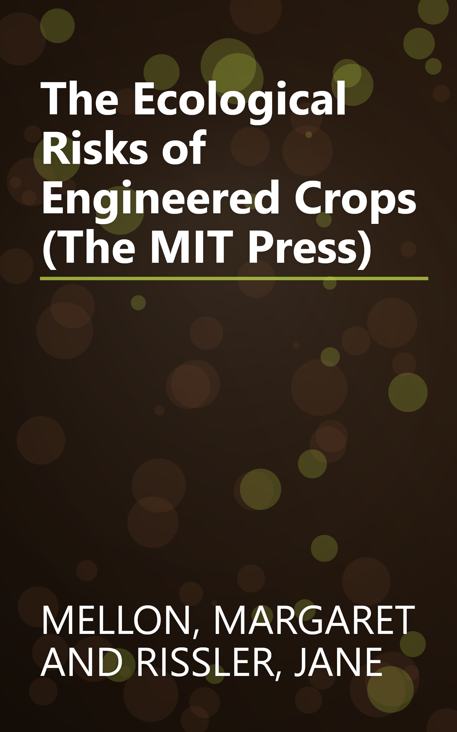The Ecological Risks of Engineered Crops (The MIT Press) book cover