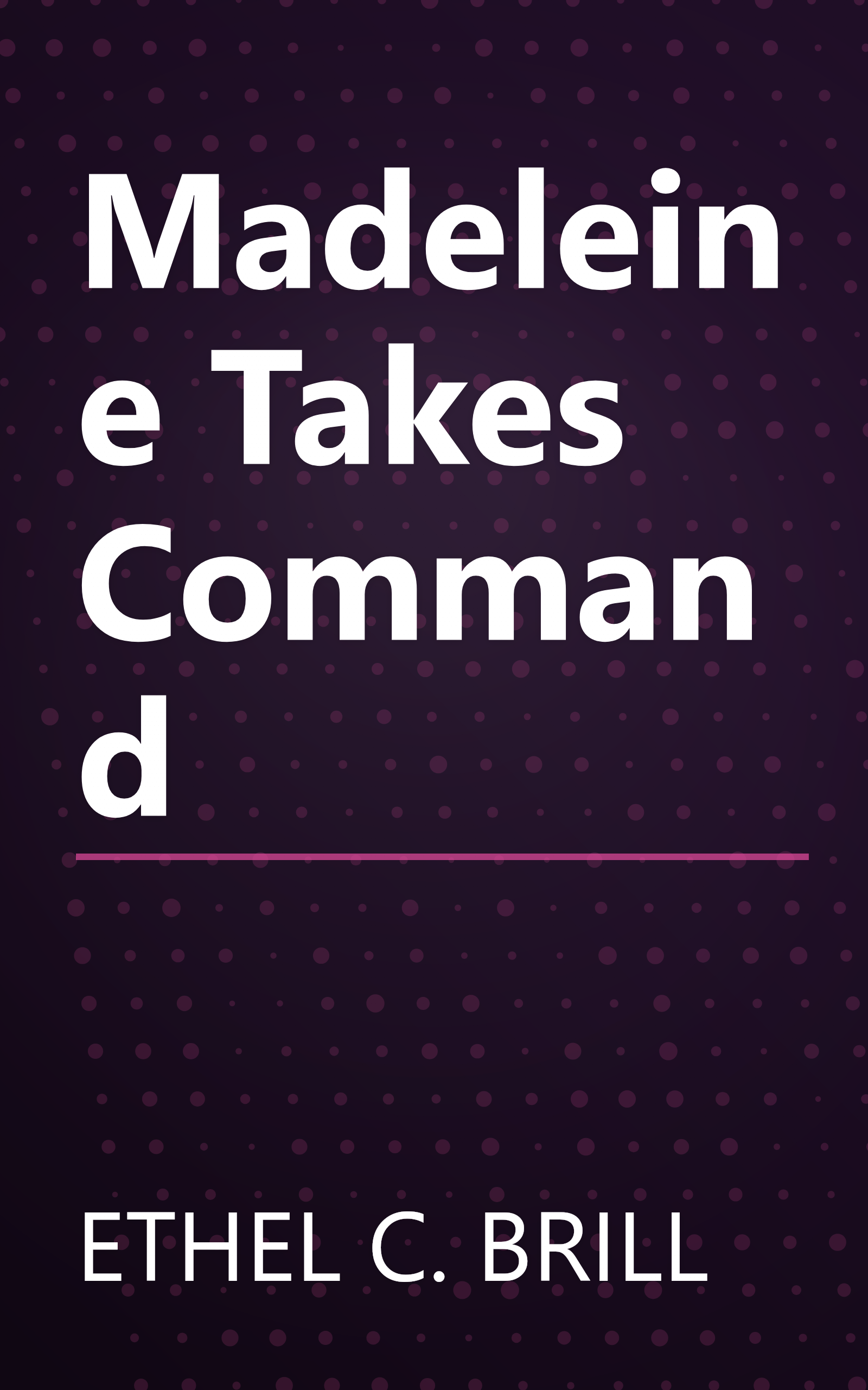 Madeleine Takes Command book cover