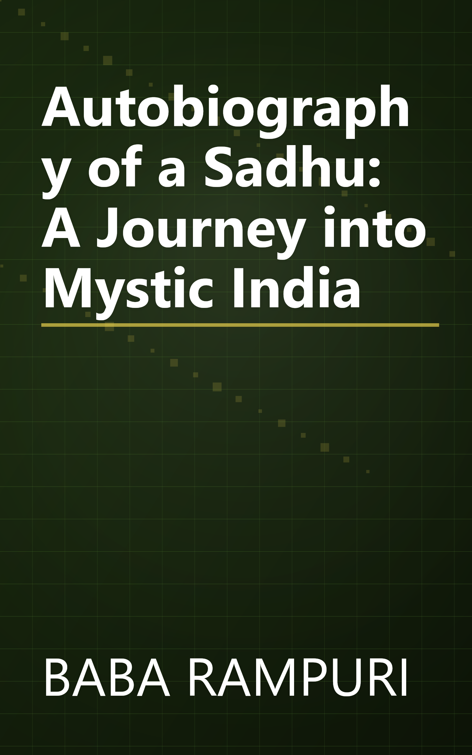 Autobiography of a Sadhu: A Journey into Mystic India book cover