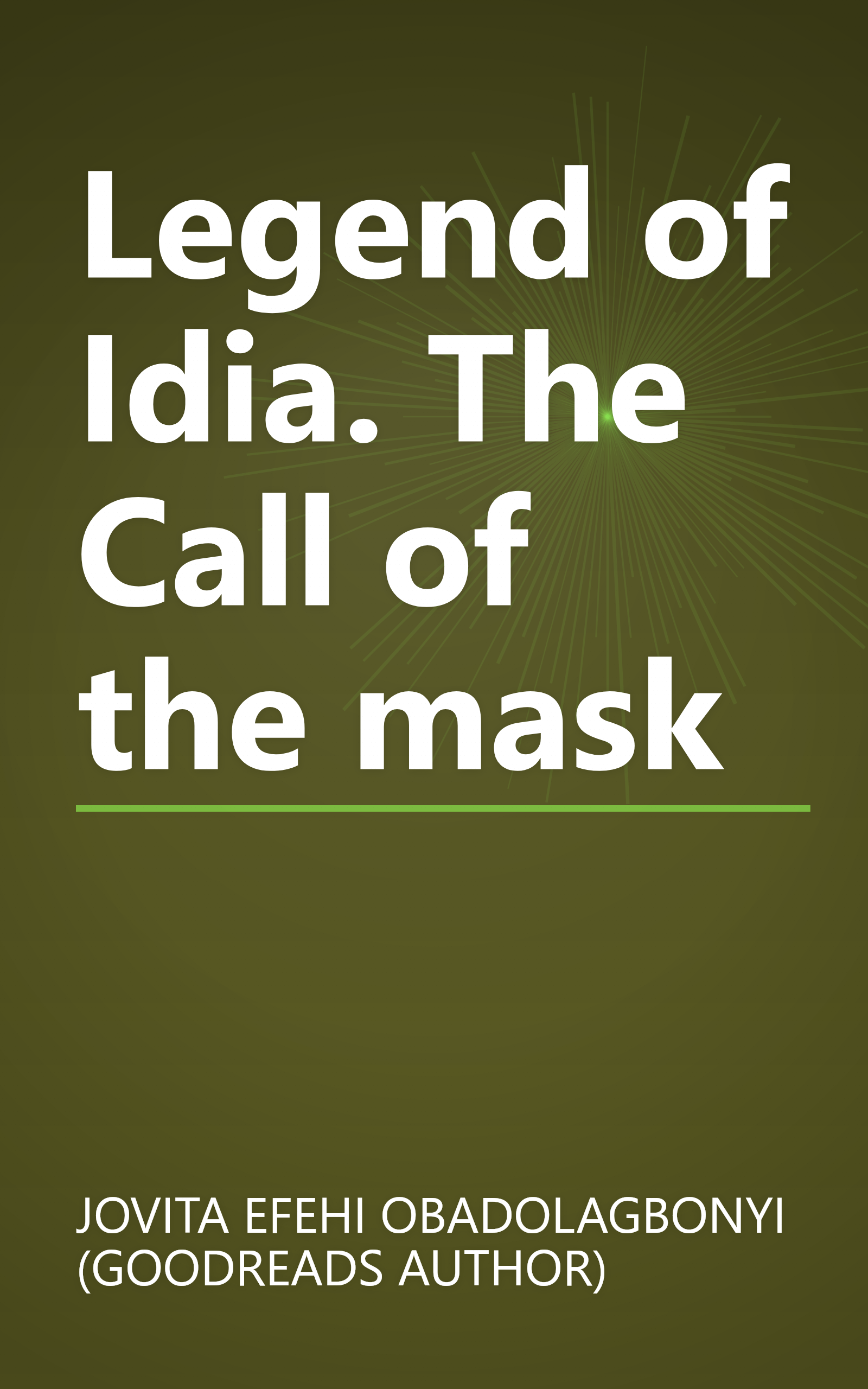 Legend of Idia. The Call of the mask book cover