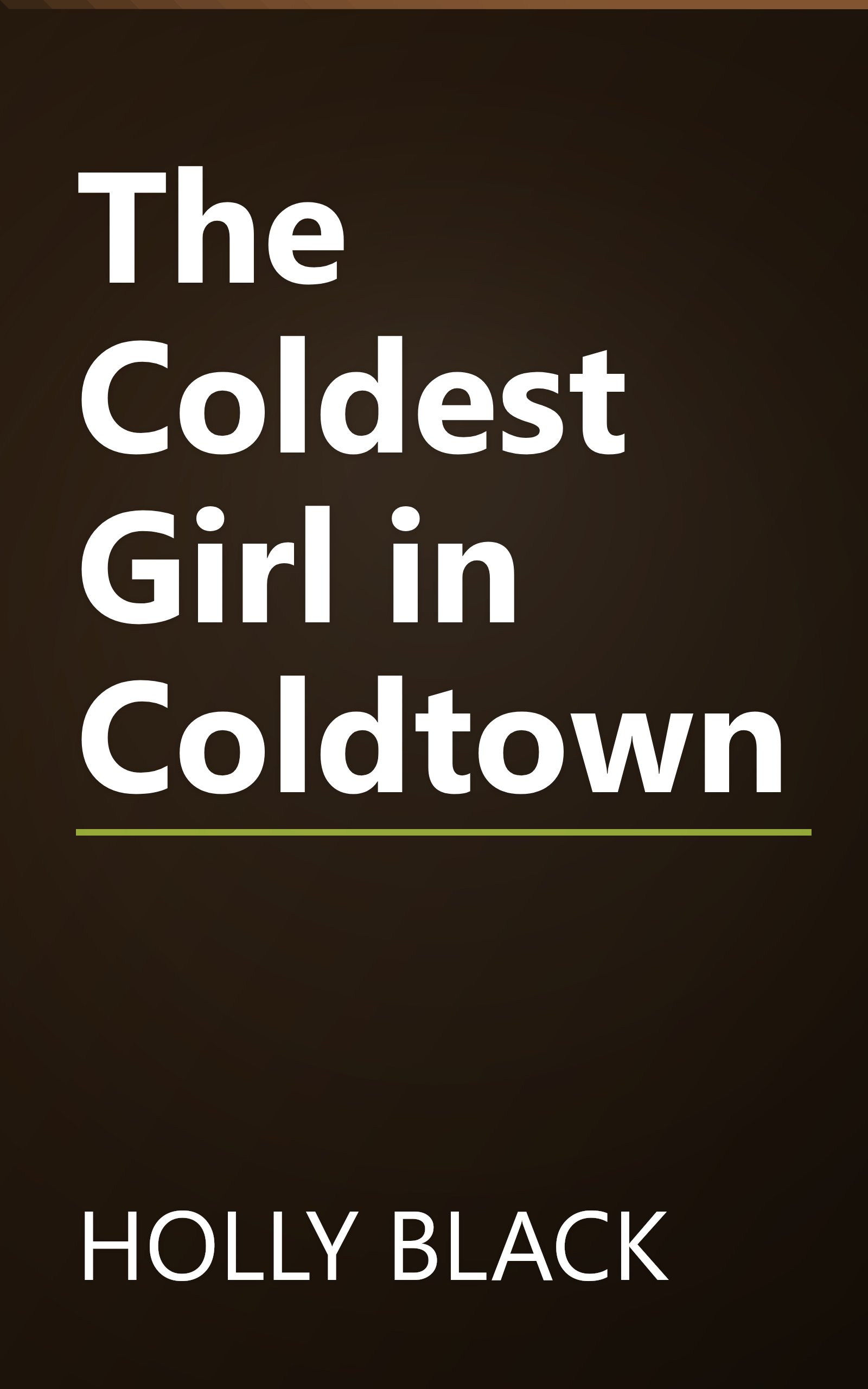 The Coldest Girl in Coldtown book cover