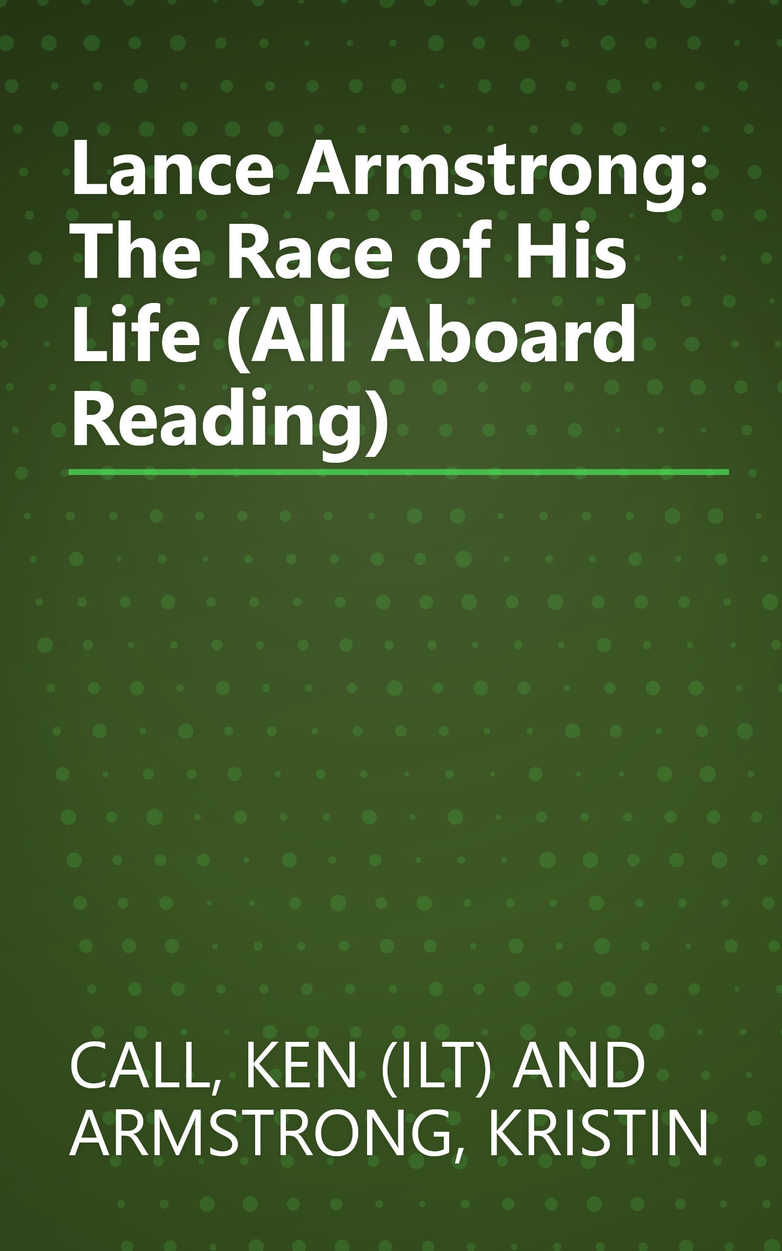 Lance Armstrong: The Race of His Life (All Aboard Reading) book cover