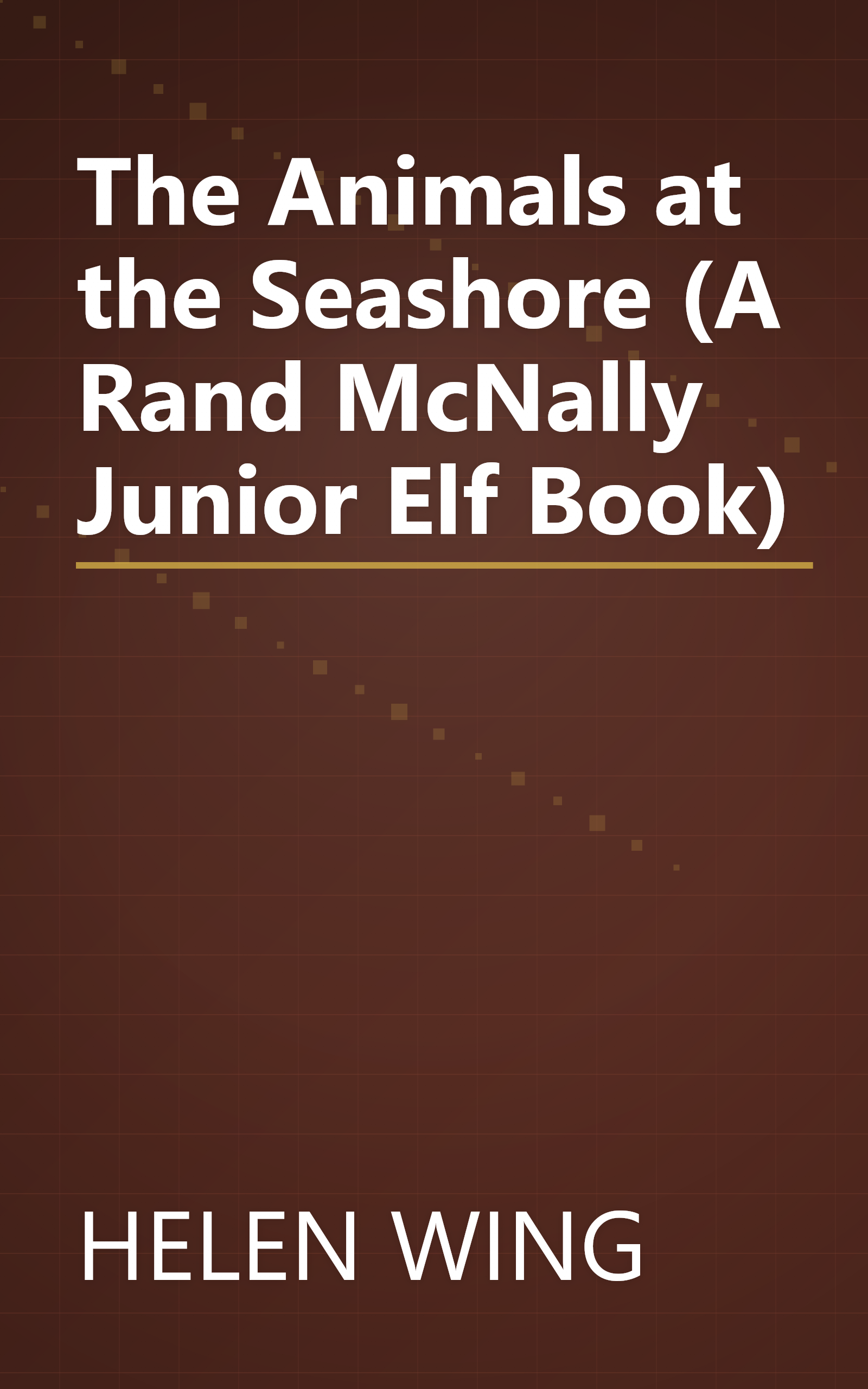 The Animals at the Seashore (A Rand McNally Junior Elf Book) book cover
