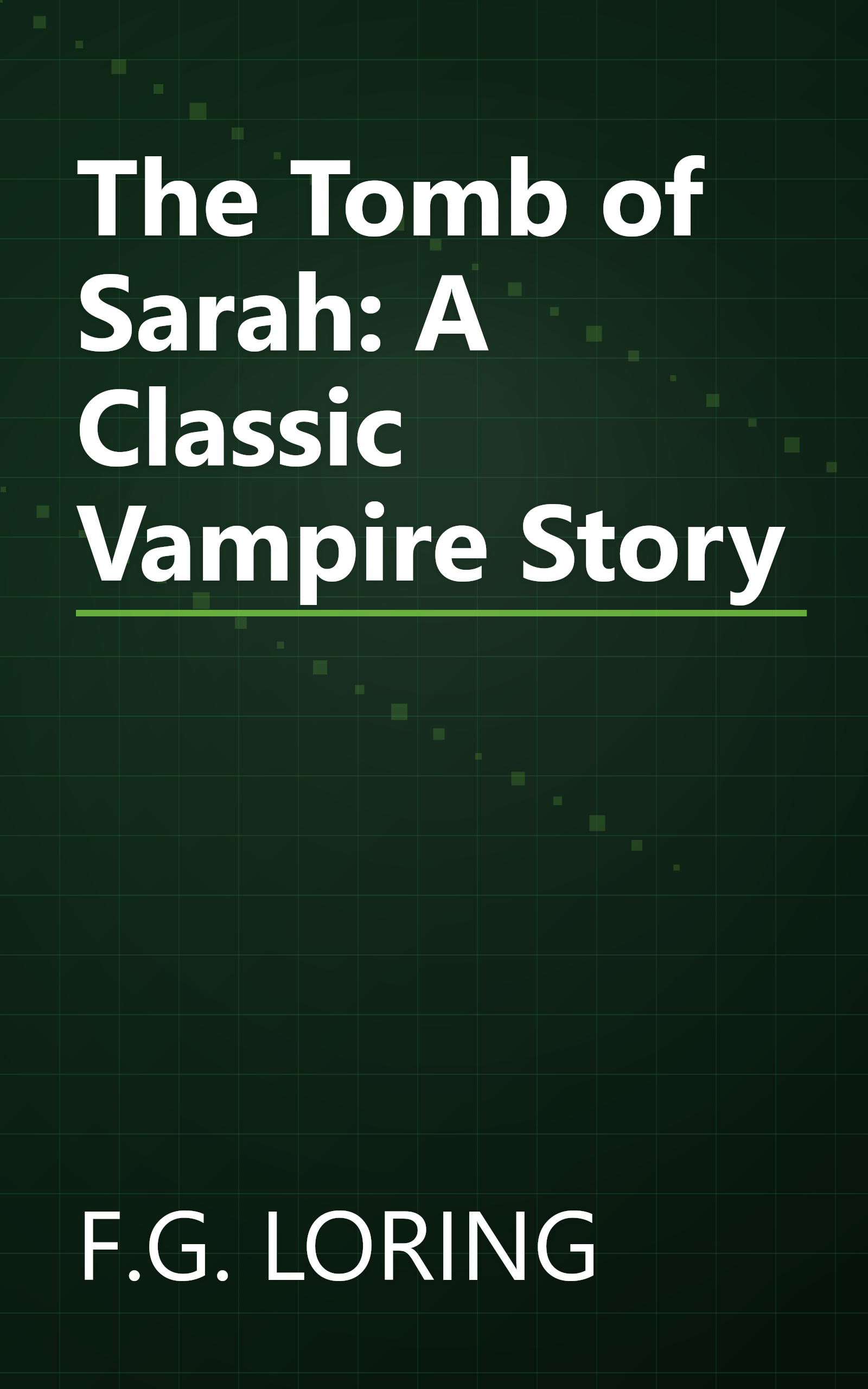 The Tomb of Sarah: A Classic Vampire Story book cover