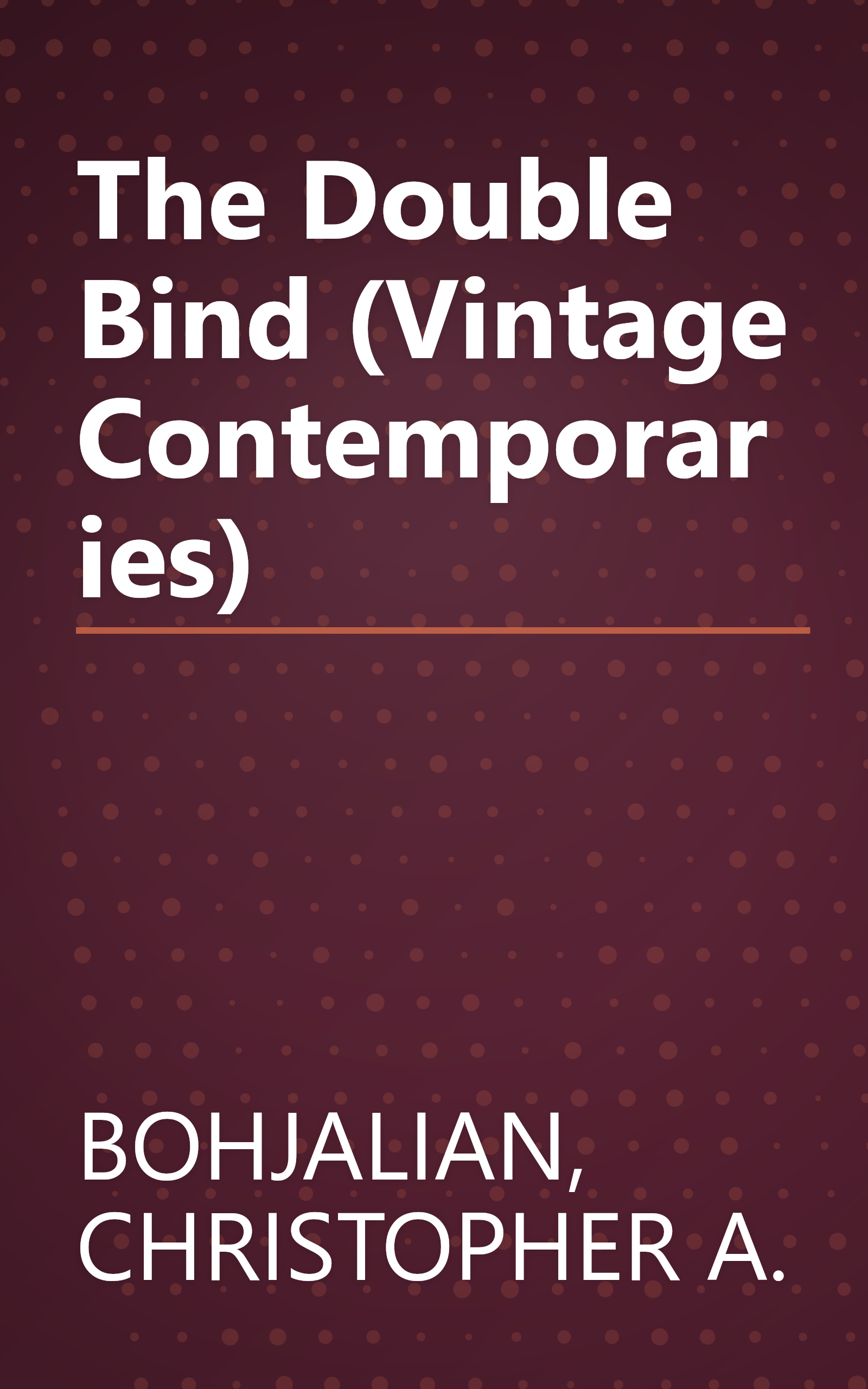 The Double Bind (Vintage Contemporaries) book cover