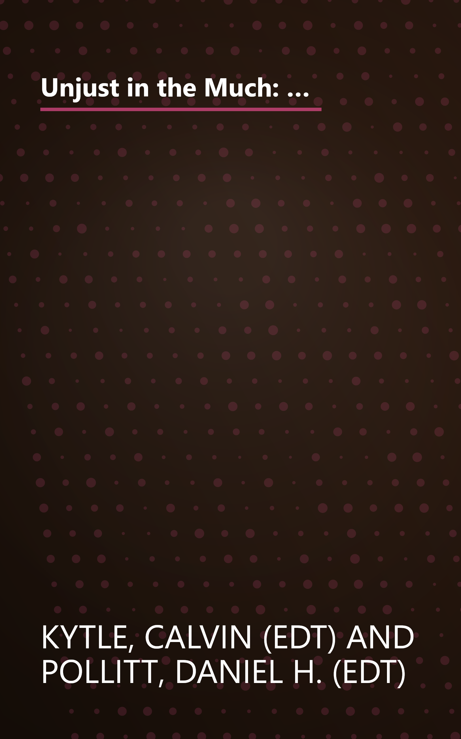 Unjust in the Much: The Death Penalty in North Carolina : A Symposium to Advance the Case for a Moratorium As Proposed by the American Bar Association book cover