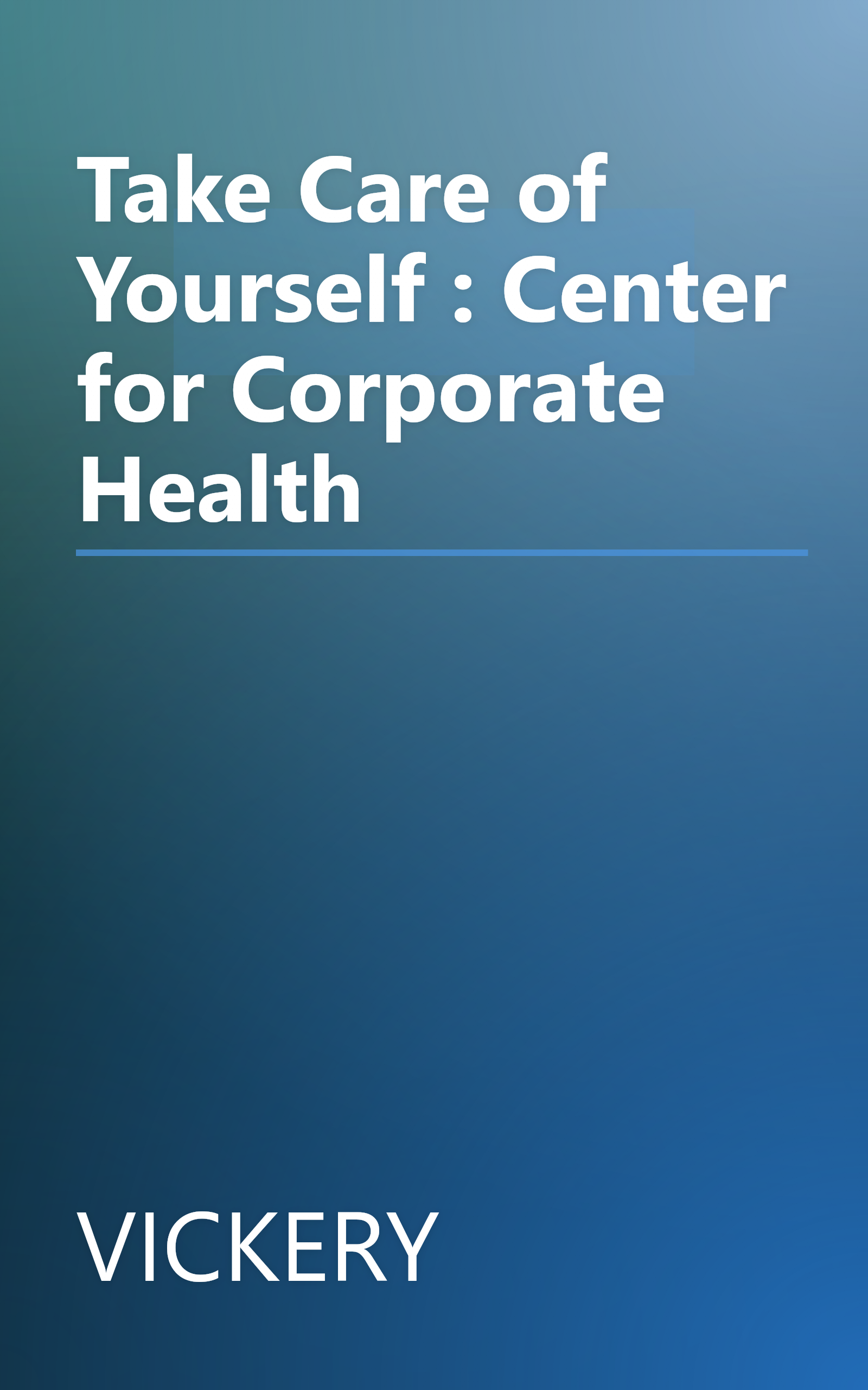 Take Care of Yourself : Center for Corporate Health book cover